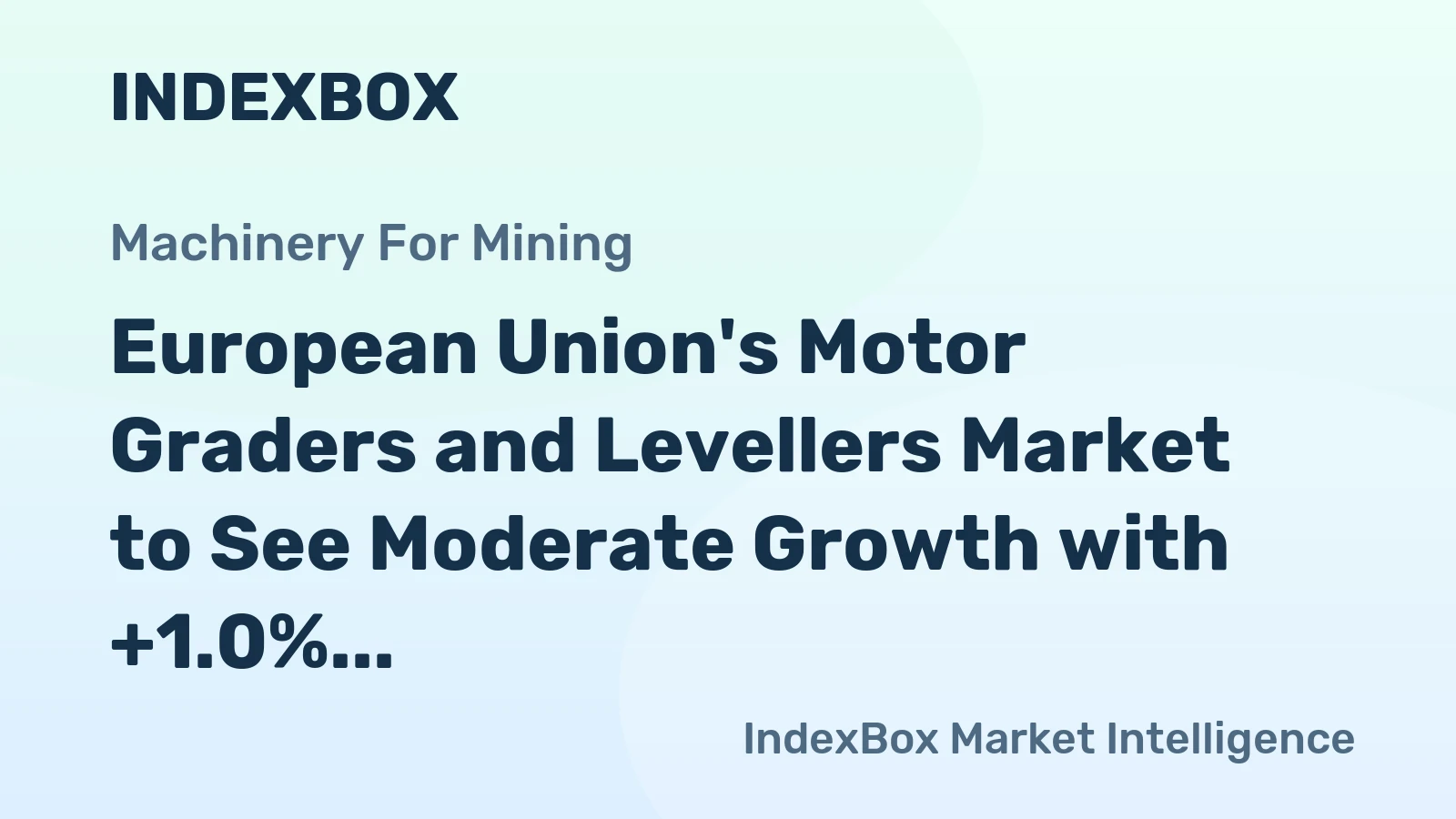 European Union's Motor Graders and Levellers Market to See Moderate Growth with +1.0% CAGR