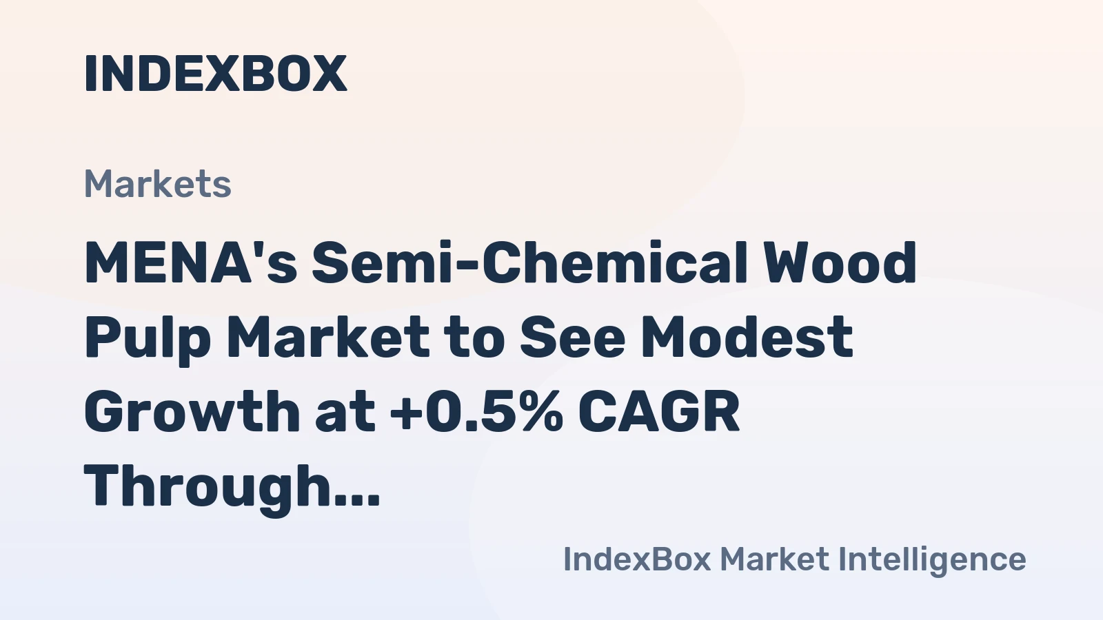 MENA's Semi-Chemical Wood Pulp Market to See Modest Growth at +0.5% CAGR Through 2035