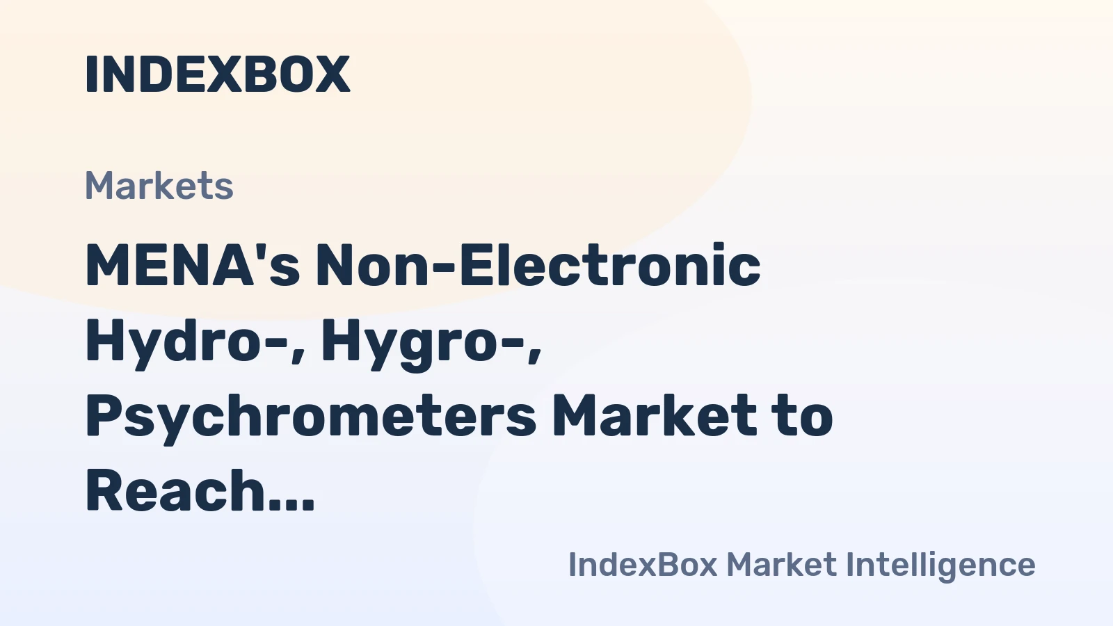 MENA's Non-Electronic Hydro-, Hygro-, Psychrometers Market to Reach 3M Units and $208M by 2035