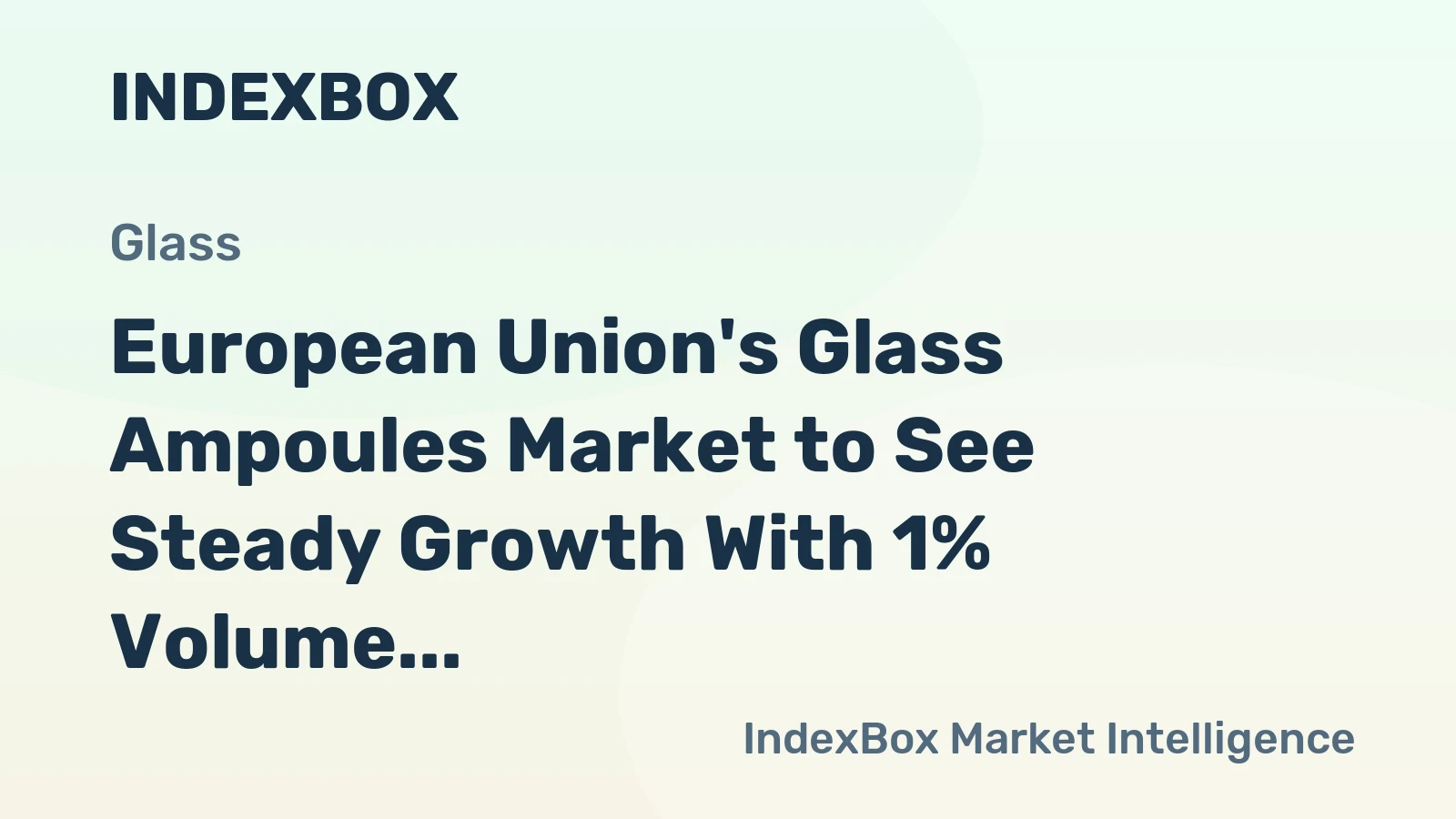 European Union's Glass Ampoules Market to See Steady Growth With 1% Volume CAGR Through 2035