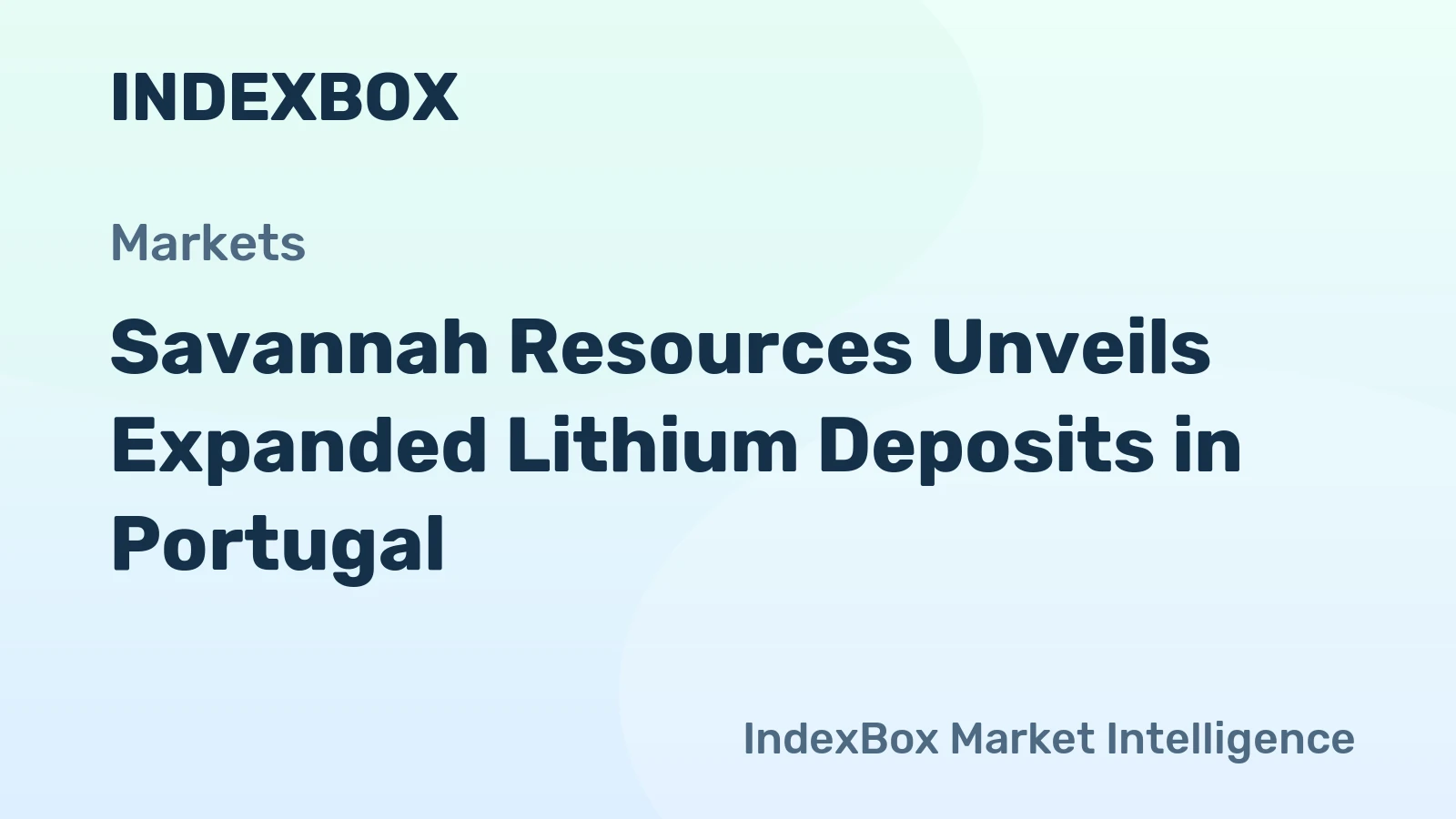 Savannah Resources Unveils Expanded Lithium Deposits in Portugal