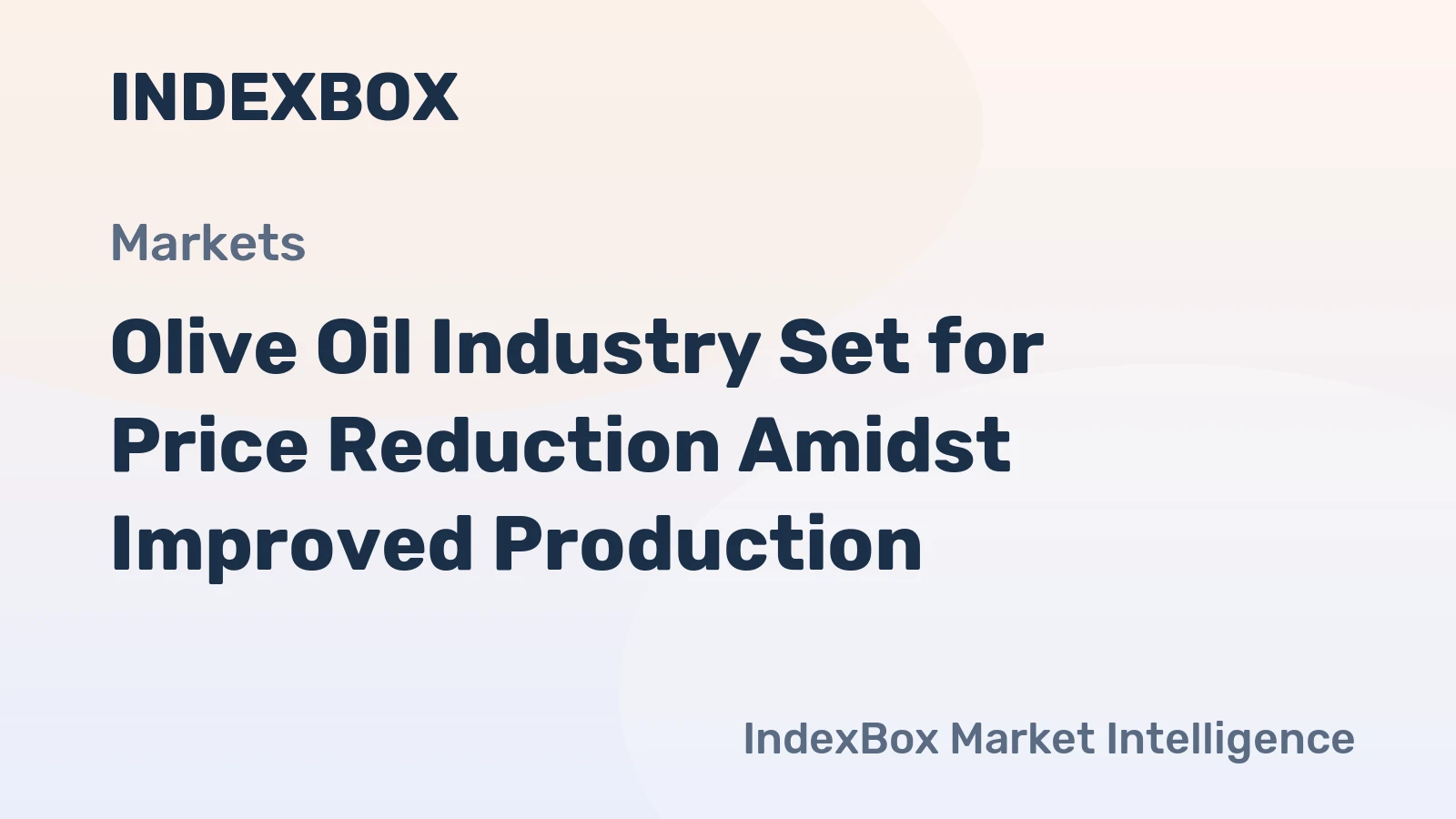 Olive Oil Industry Set for Price Reduction Amidst Improved Production