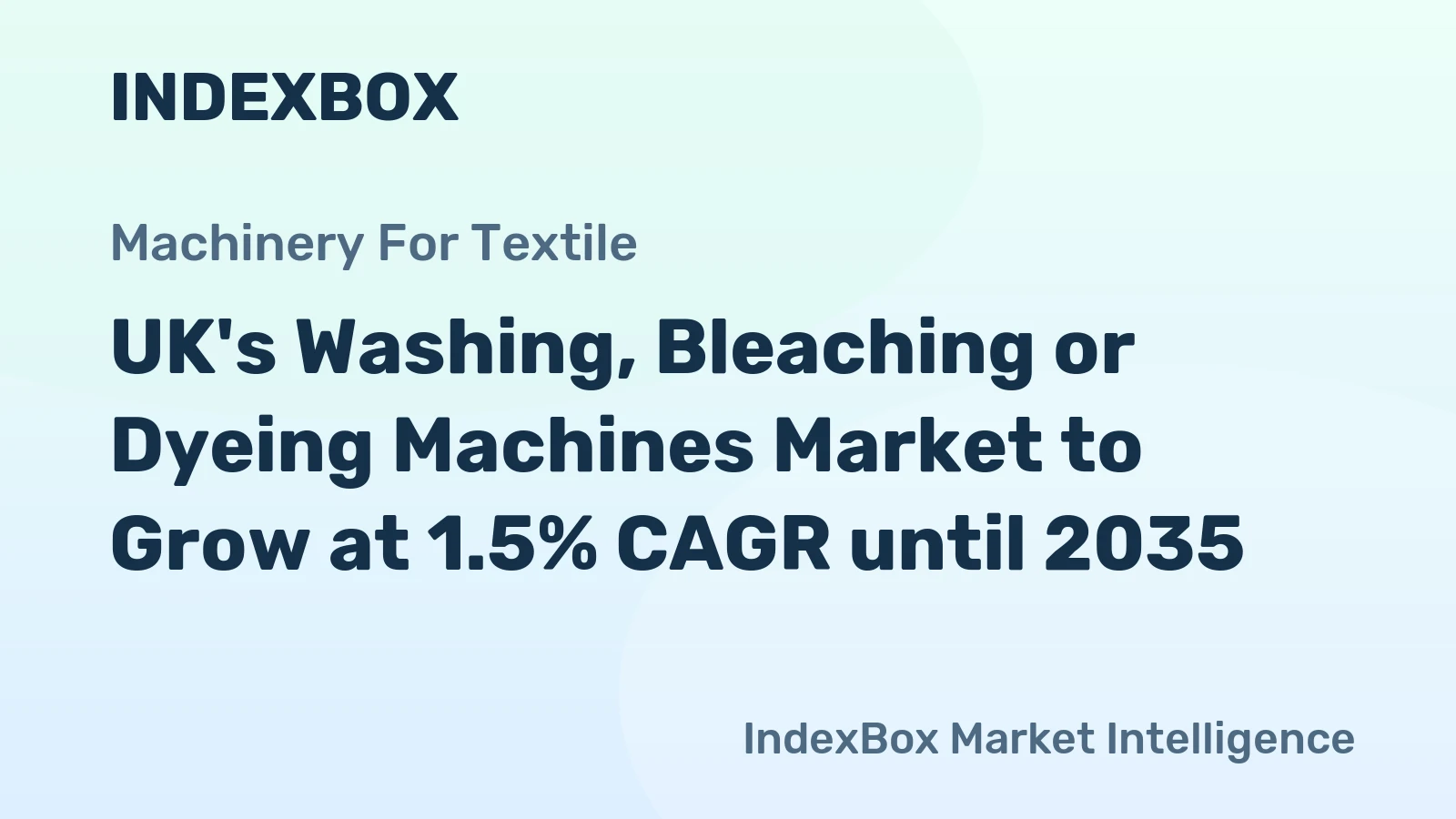 UK's Washing, Bleaching or Dyeing Machines Market to Grow at 1.5% CAGR until 2035