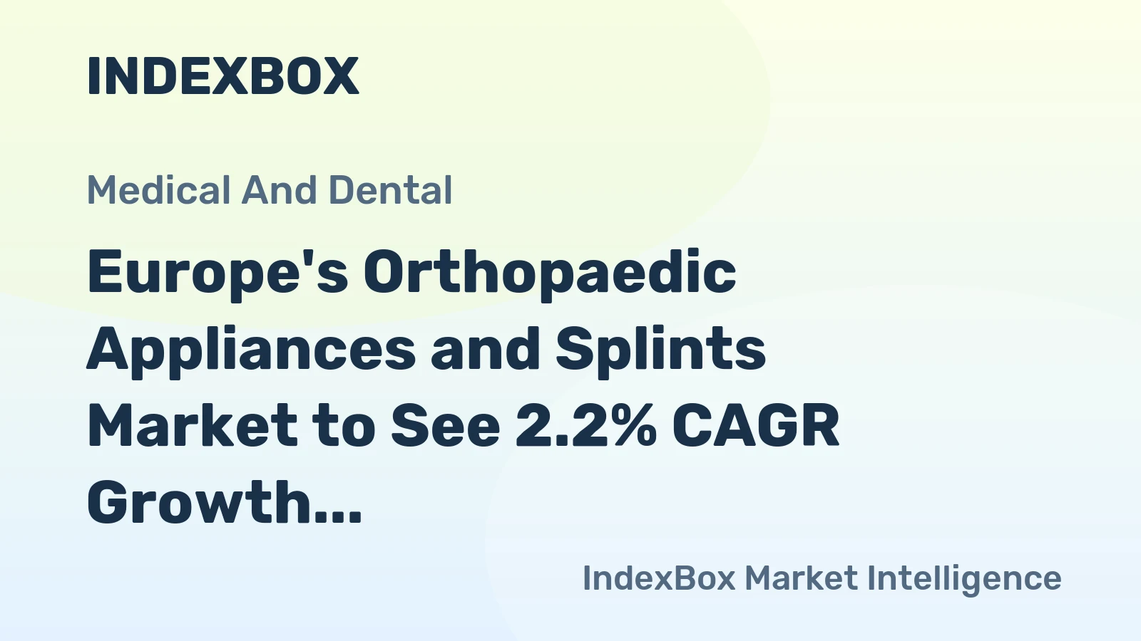 Europe's Orthopaedic Appliances and Splints Market to See 2.2% CAGR Growth from 2024 to 2035