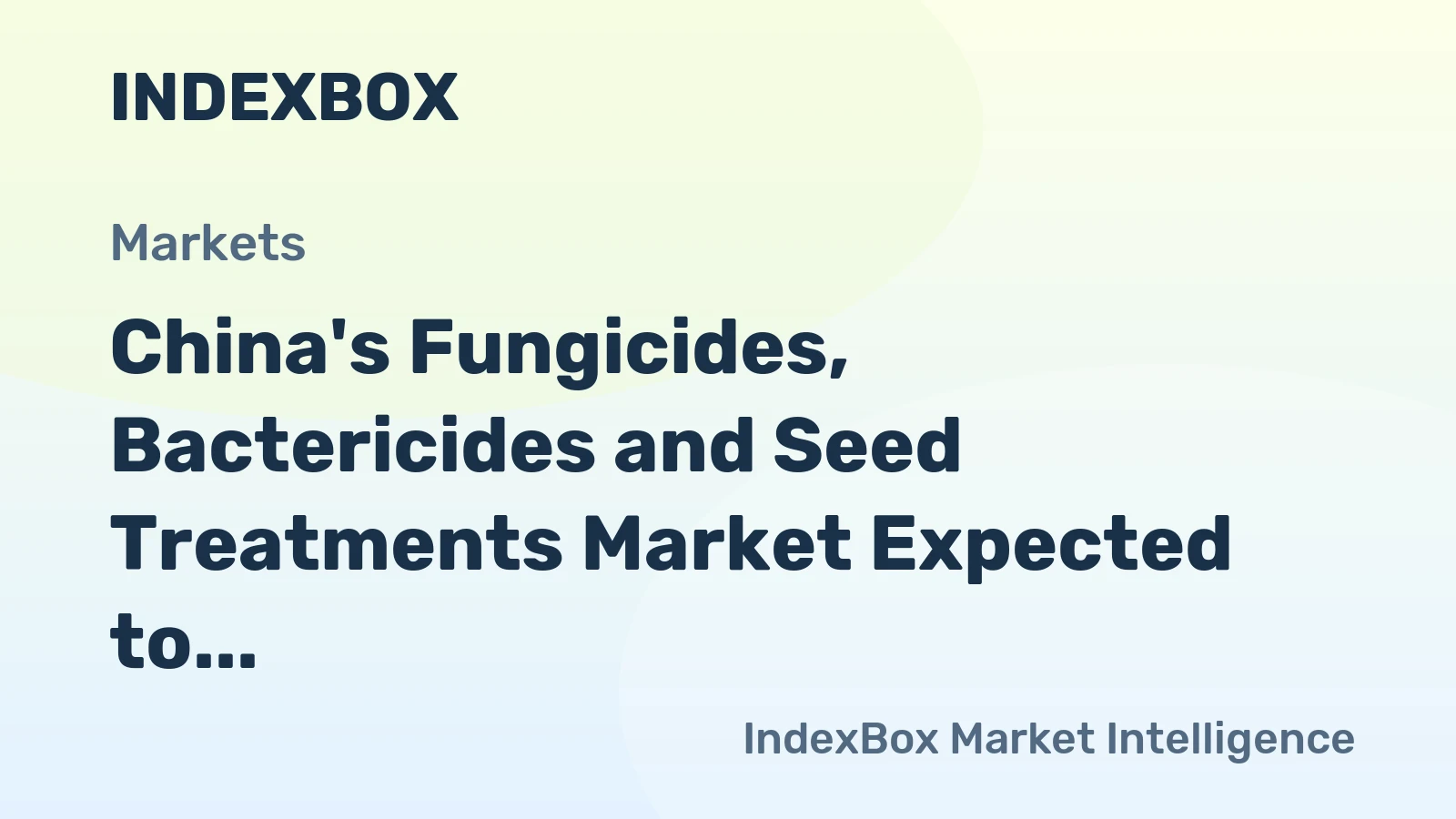 China's Fungicides, Bactericides and Seed Treatments Market Expected to Grow at 1.5% CAGR over Next Decade