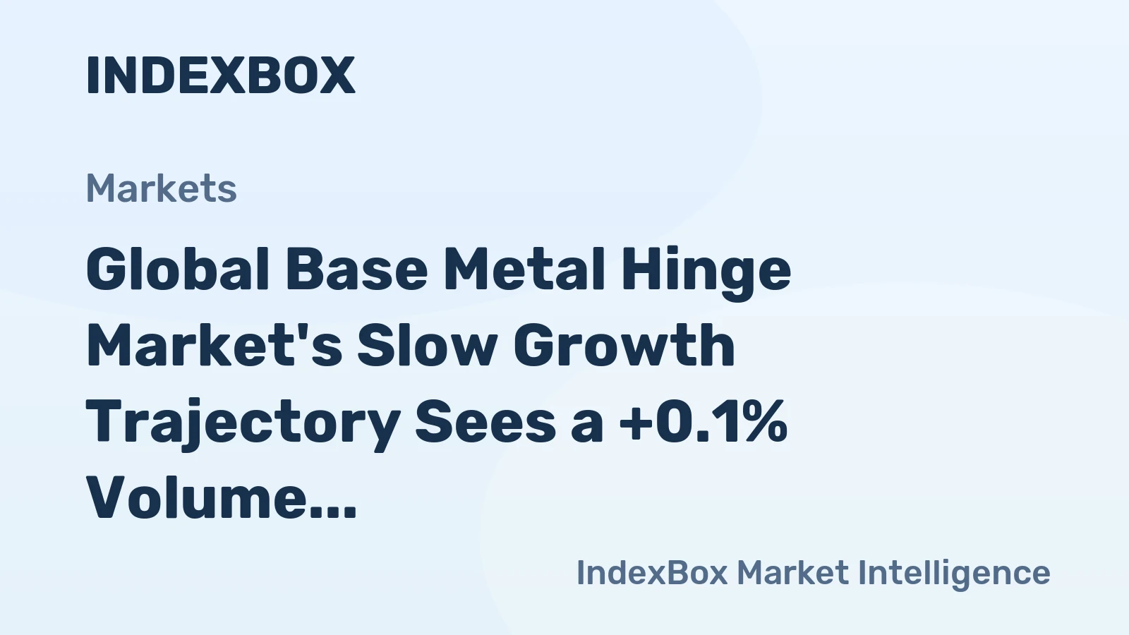 Global Base Metal Hinge Market's Slow Growth Trajectory Sees a +0.1% Volume CAGR Through 2035