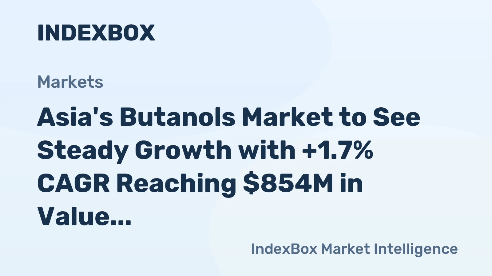Asia's Butanols Market to See Steady Growth with +1.7% CAGR Reaching $854M in Value by 2035