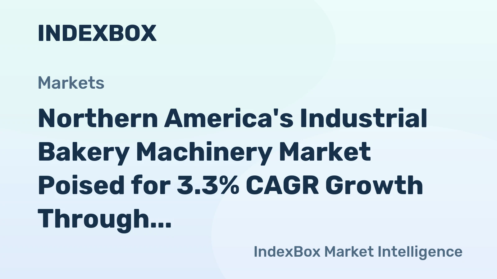 Northern America's Industrial Bakery Machinery Market Poised for 3.3% CAGR Growth Through 2035