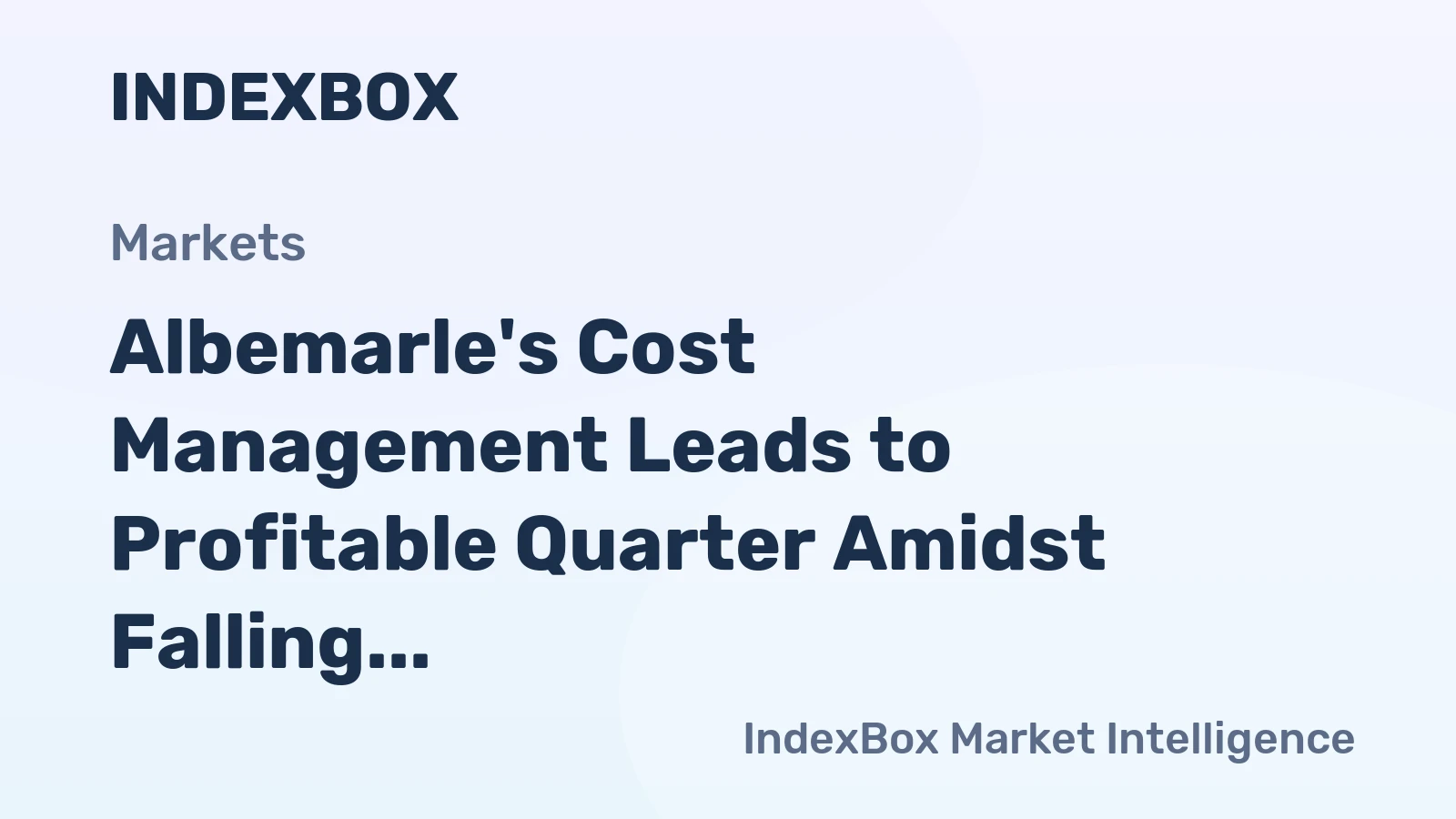 Albemarle's Cost Management Leads to Profitable Quarter Amidst Falling Lithium Prices