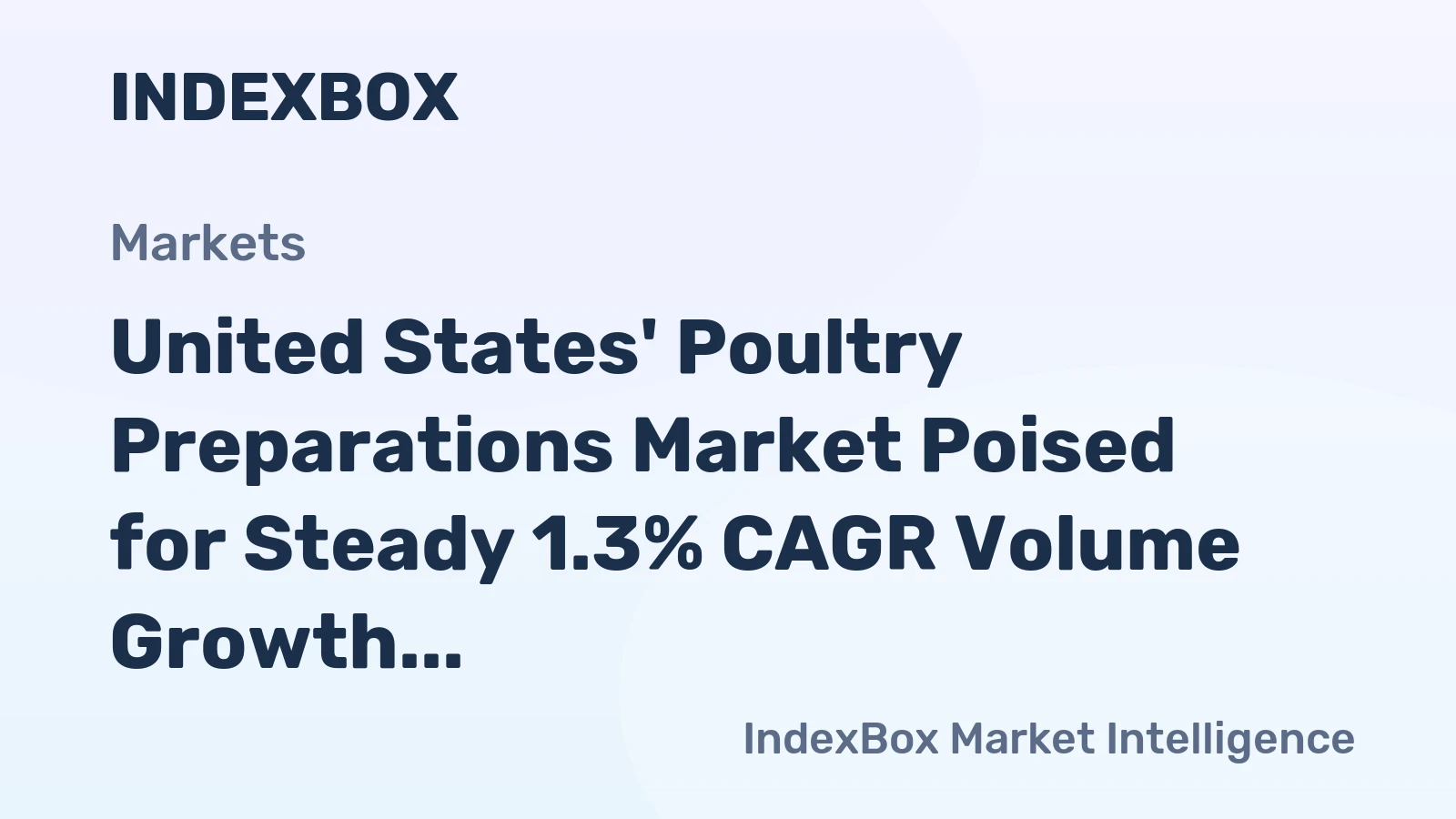 United States' Poultry Preparations Market Poised for Steady 1.3% CAGR Volume Growth Through 2035