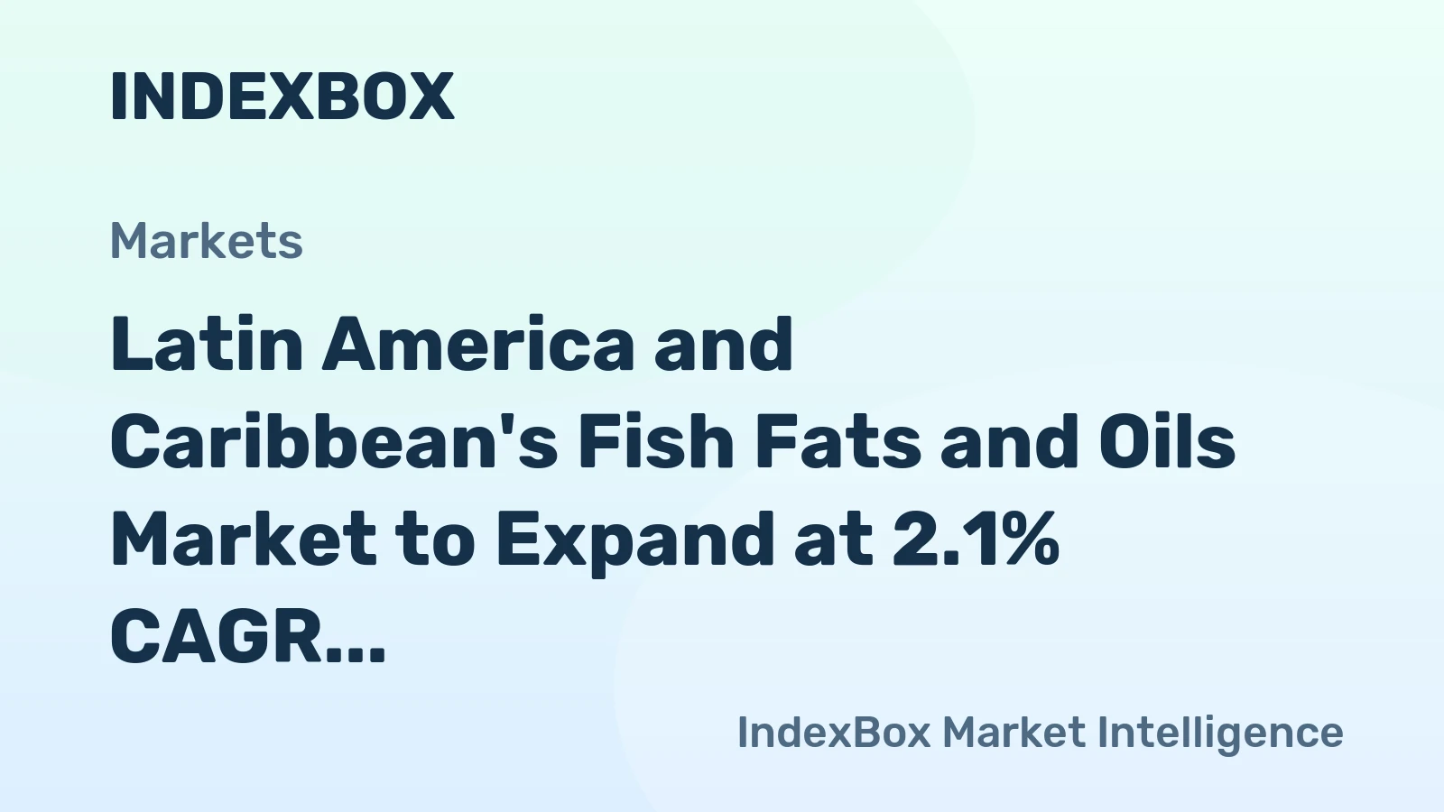 Latin America and Caribbean's Fish Fats and Oils Market to Expand at 2.1% CAGR, Reaching 652K Tons by 2035