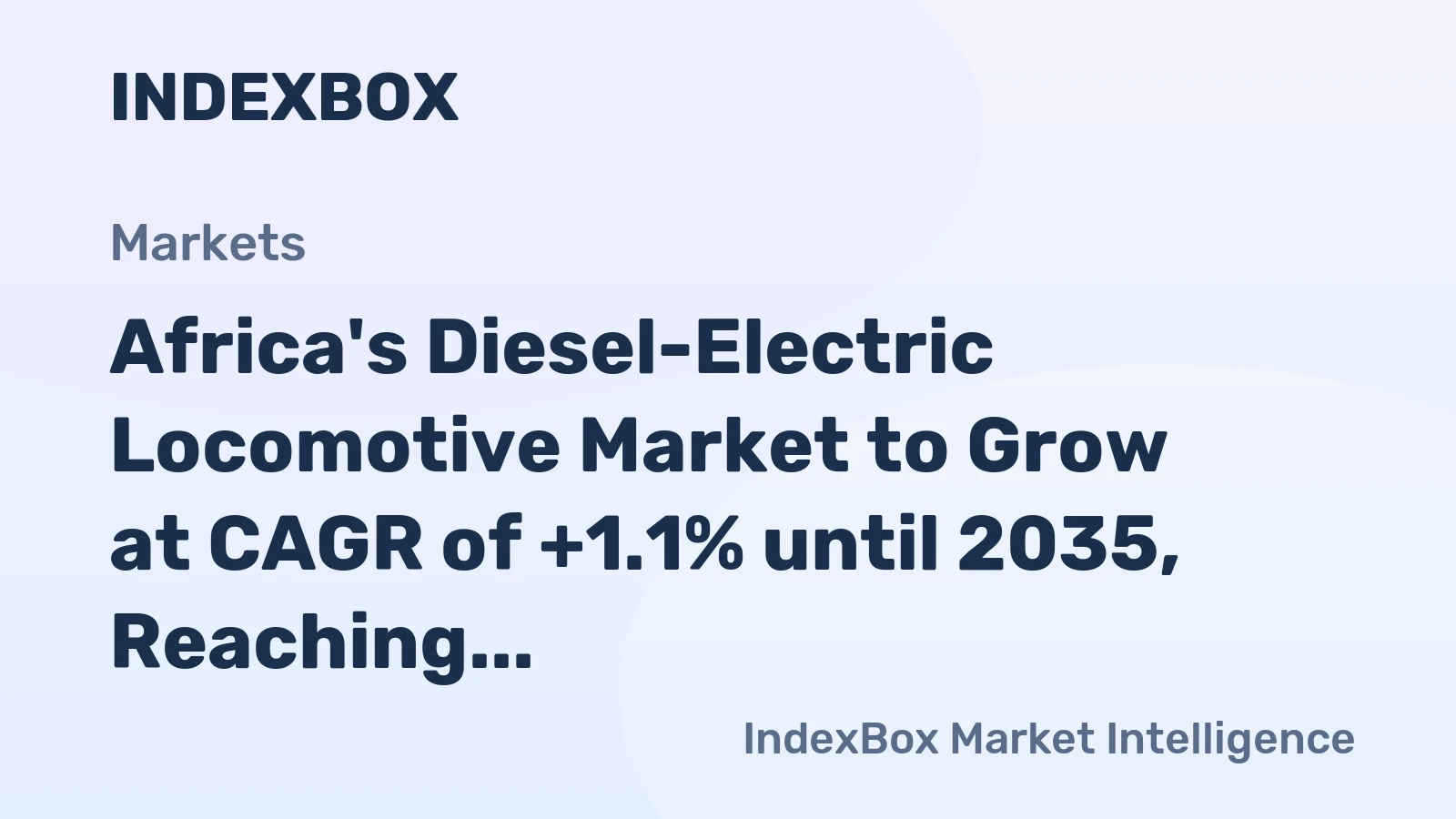 Africa's Diesel-Electric Locomotive Market to Grow at CAGR of +1.1% until 2035, Reaching $893M