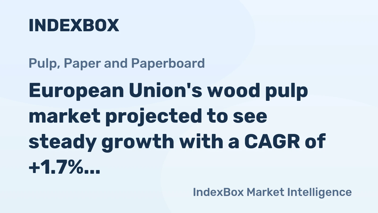 European Union's wood pulp market projected to see steady growth with a CAGR of +1.7% in volume and +3.6% in value from 2024 to 2035