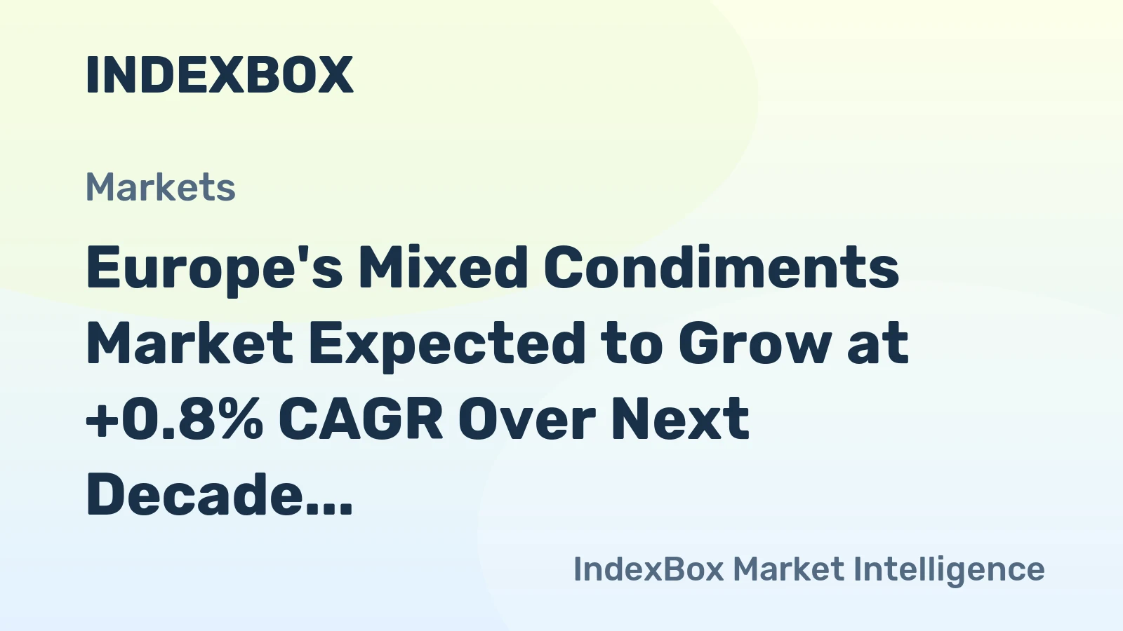 Europe's Mixed Condiments Market Expected to Grow at +0.8% CAGR Over Next Decade