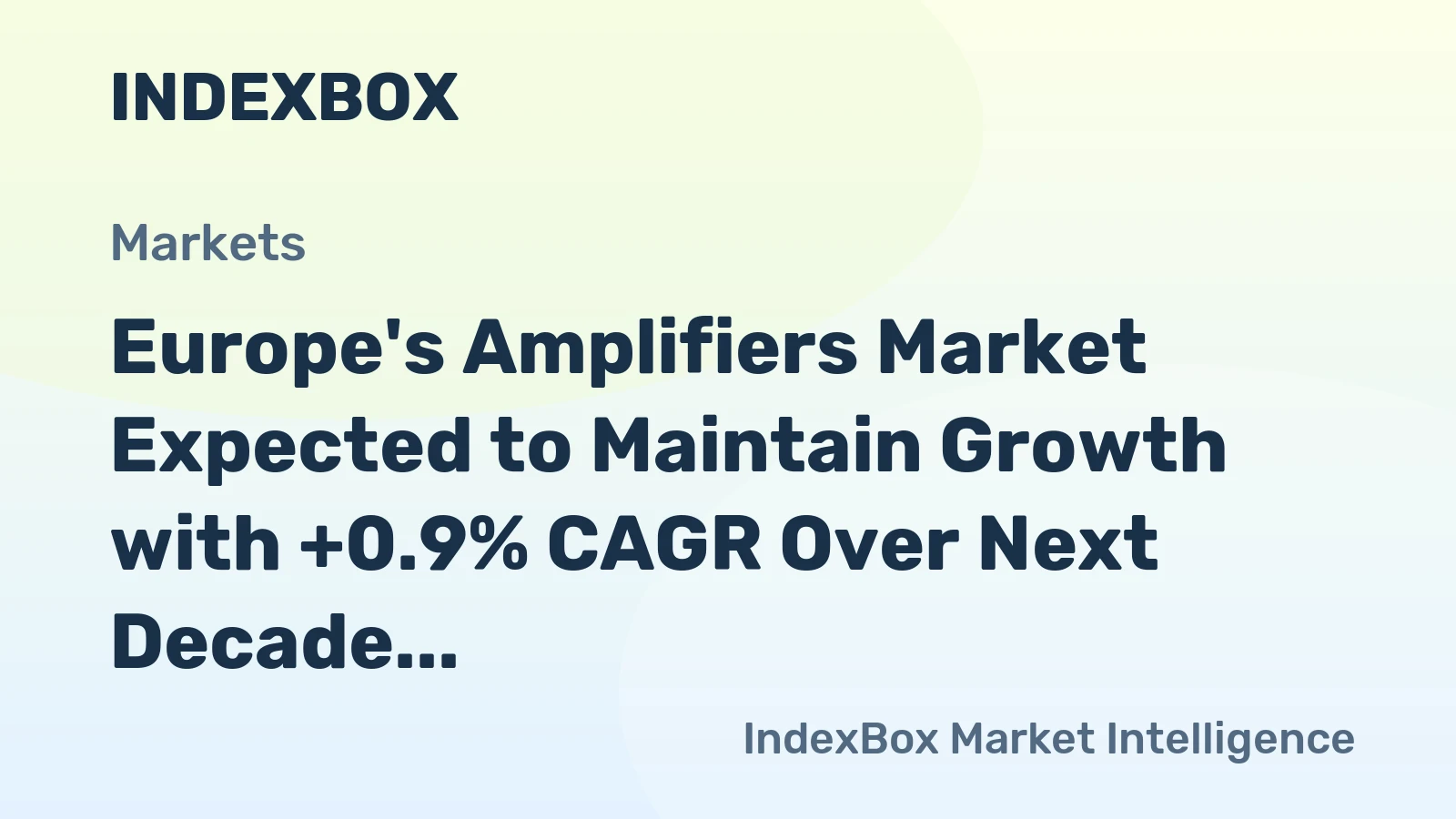 Europe's Amplifiers Market Expected to Maintain Growth with +0.9% CAGR Over Next Decade