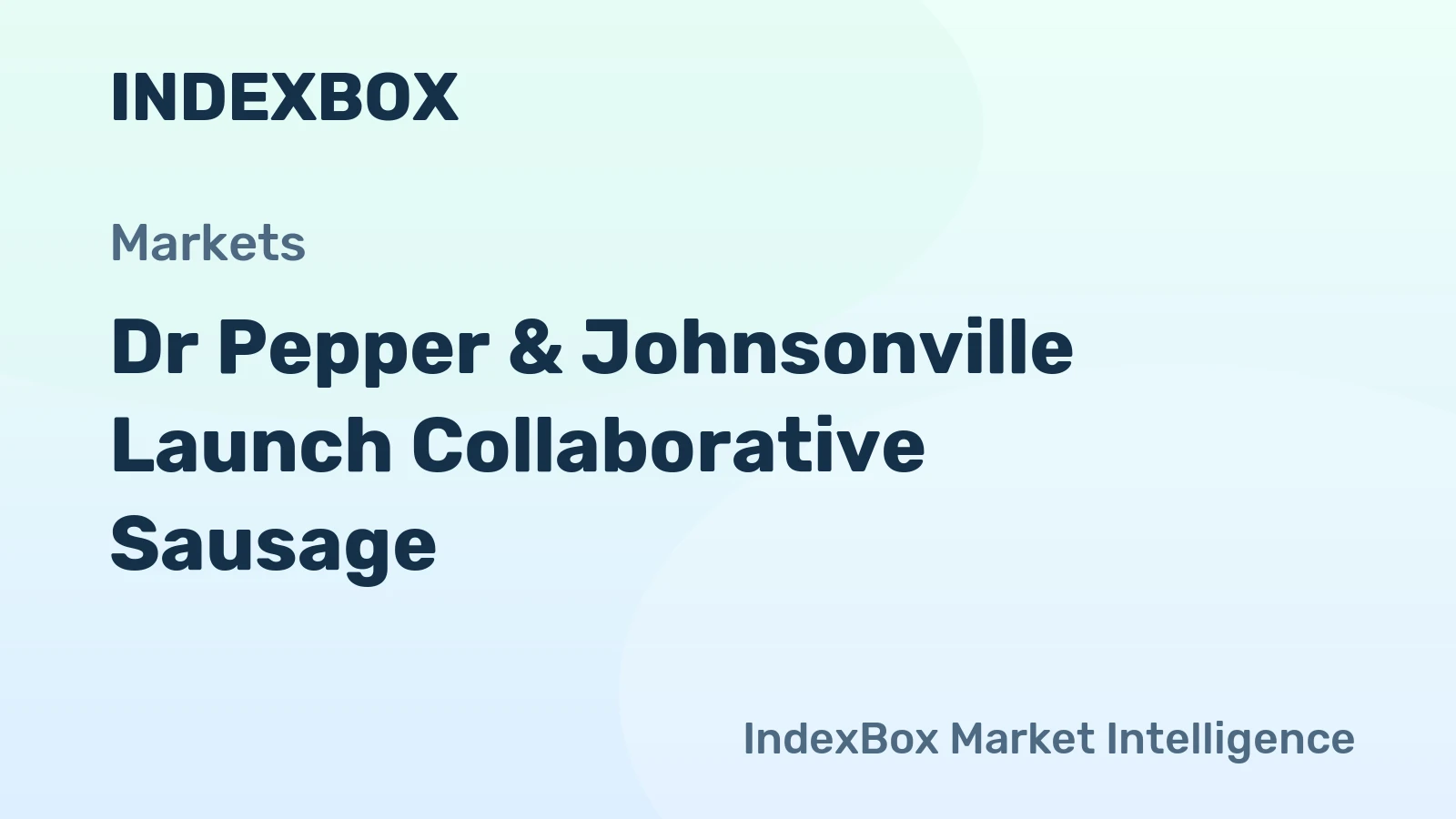 Dr Pepper & Johnsonville Launch Collaborative Sausage