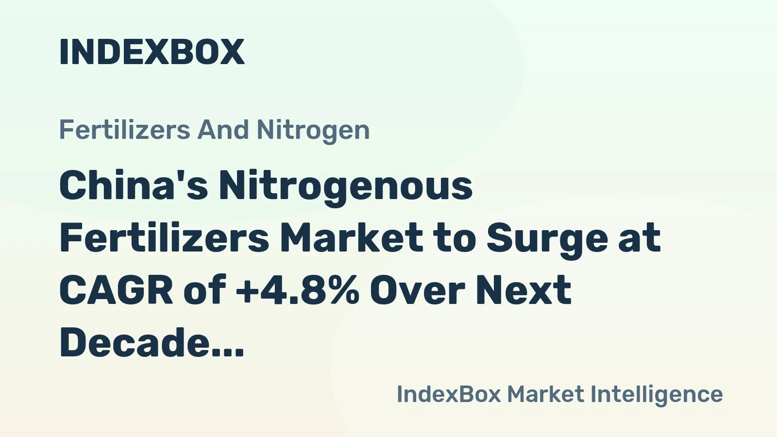 China's Nitrogenous Fertilizers Market to Surge at CAGR of +4.8% Over Next Decade