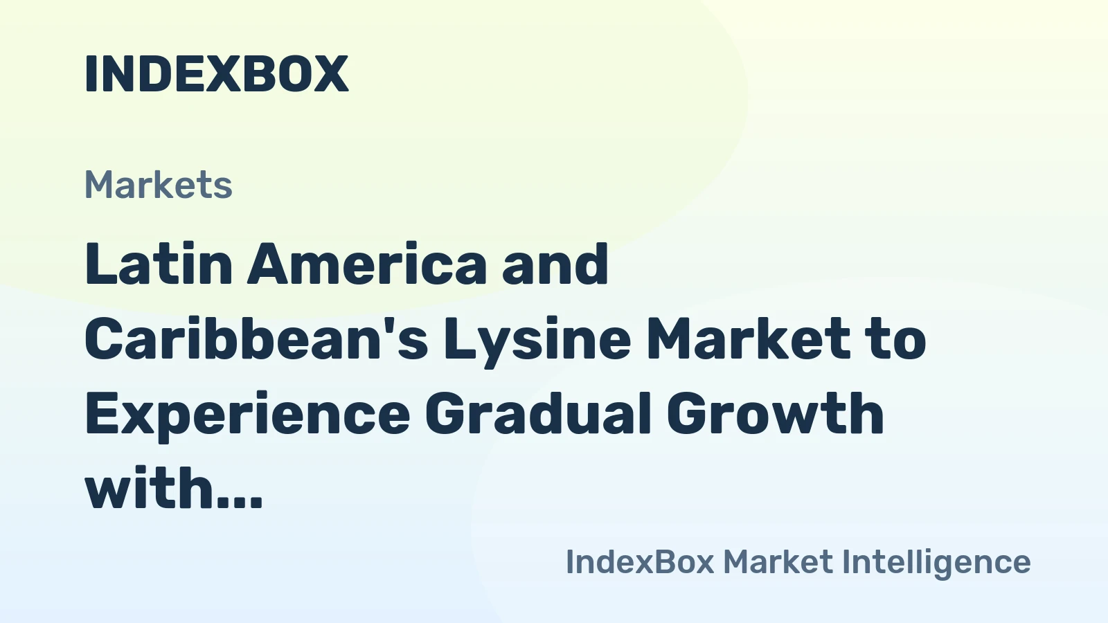 Latin America and Caribbean's Lysine Market to Experience Gradual Growth with +0.7% CAGR from 2024 to 2035