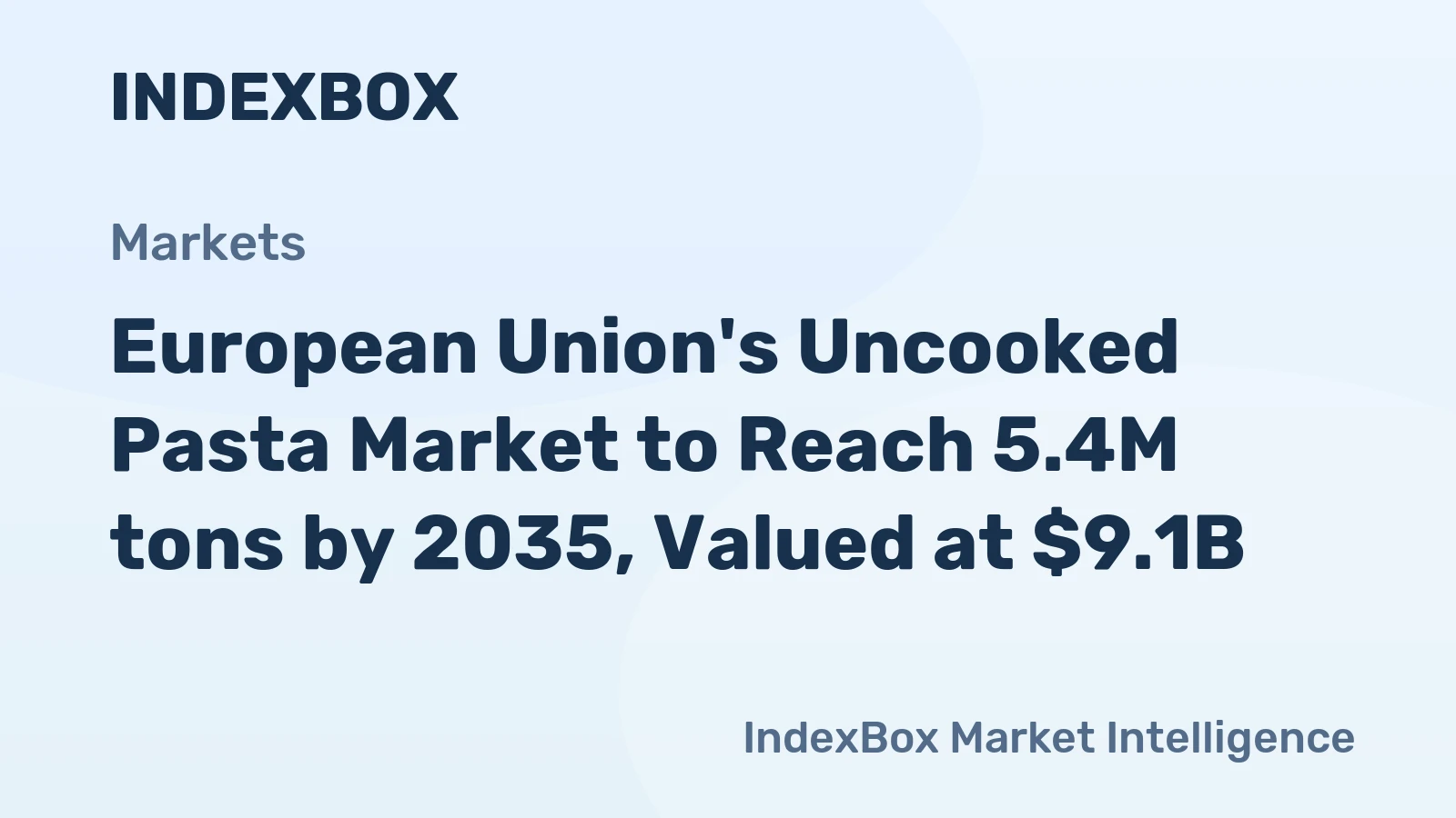 European Union's Uncooked Pasta Market to Reach 5.4M tons by 2035, Valued at $9.1B