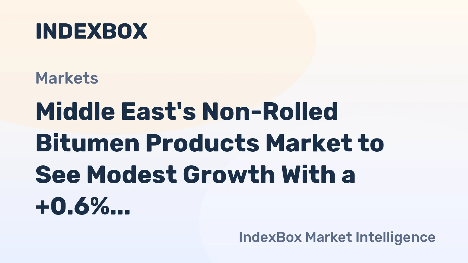 Middle East's Non-Rolled Bitumen Products Market to See Modest Growth With a +0.6% Volume CAGR