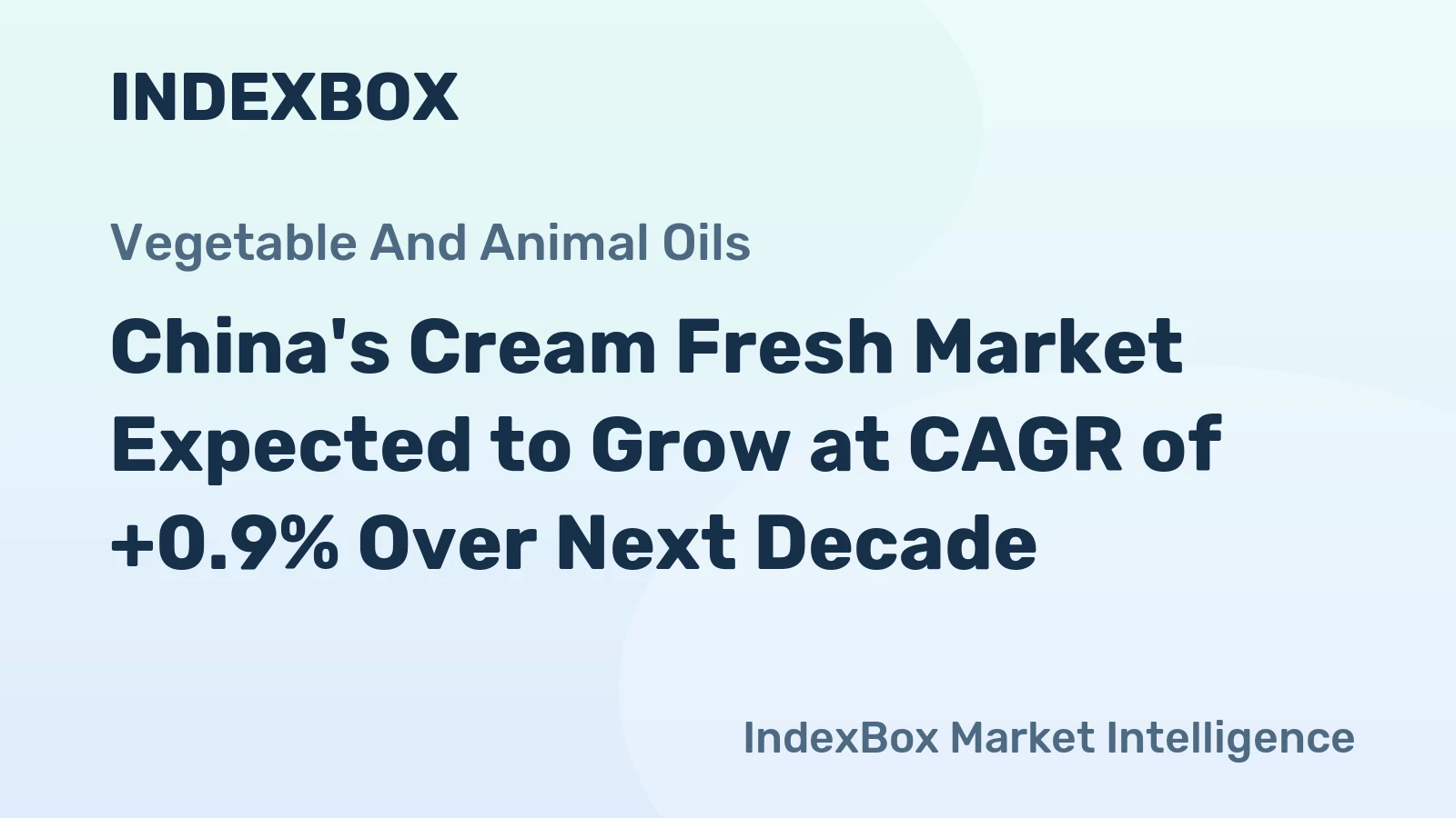 China's Cream Fresh Market Expected to Grow at CAGR of +0.9% Over Next Decade