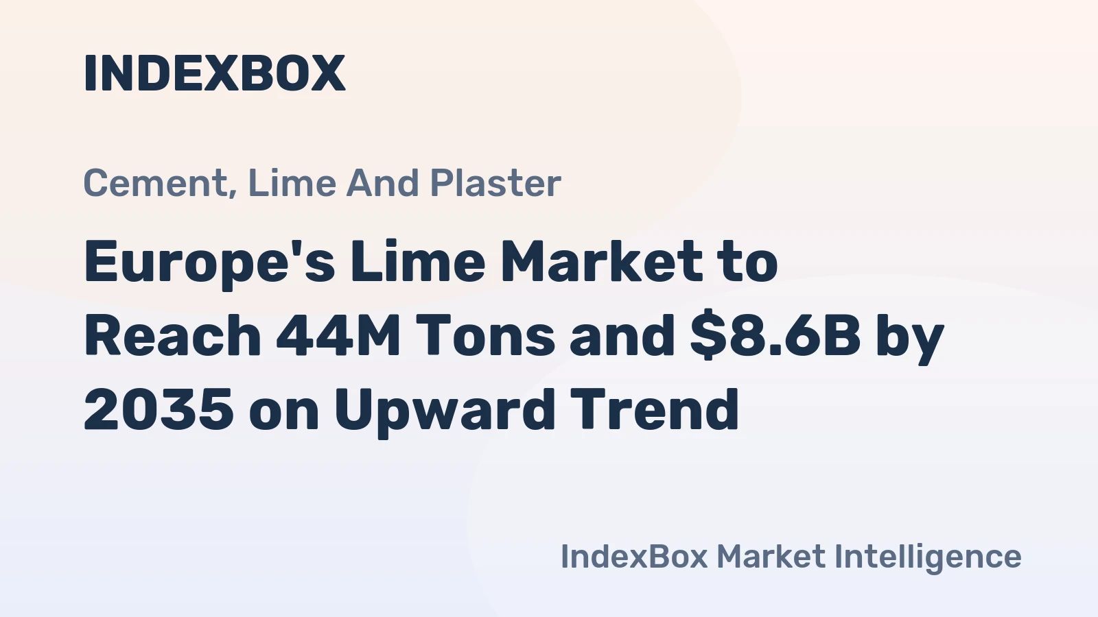 Europe's Lime Market to Reach 44M Tons and $8.6B by 2035 on Upward Trend