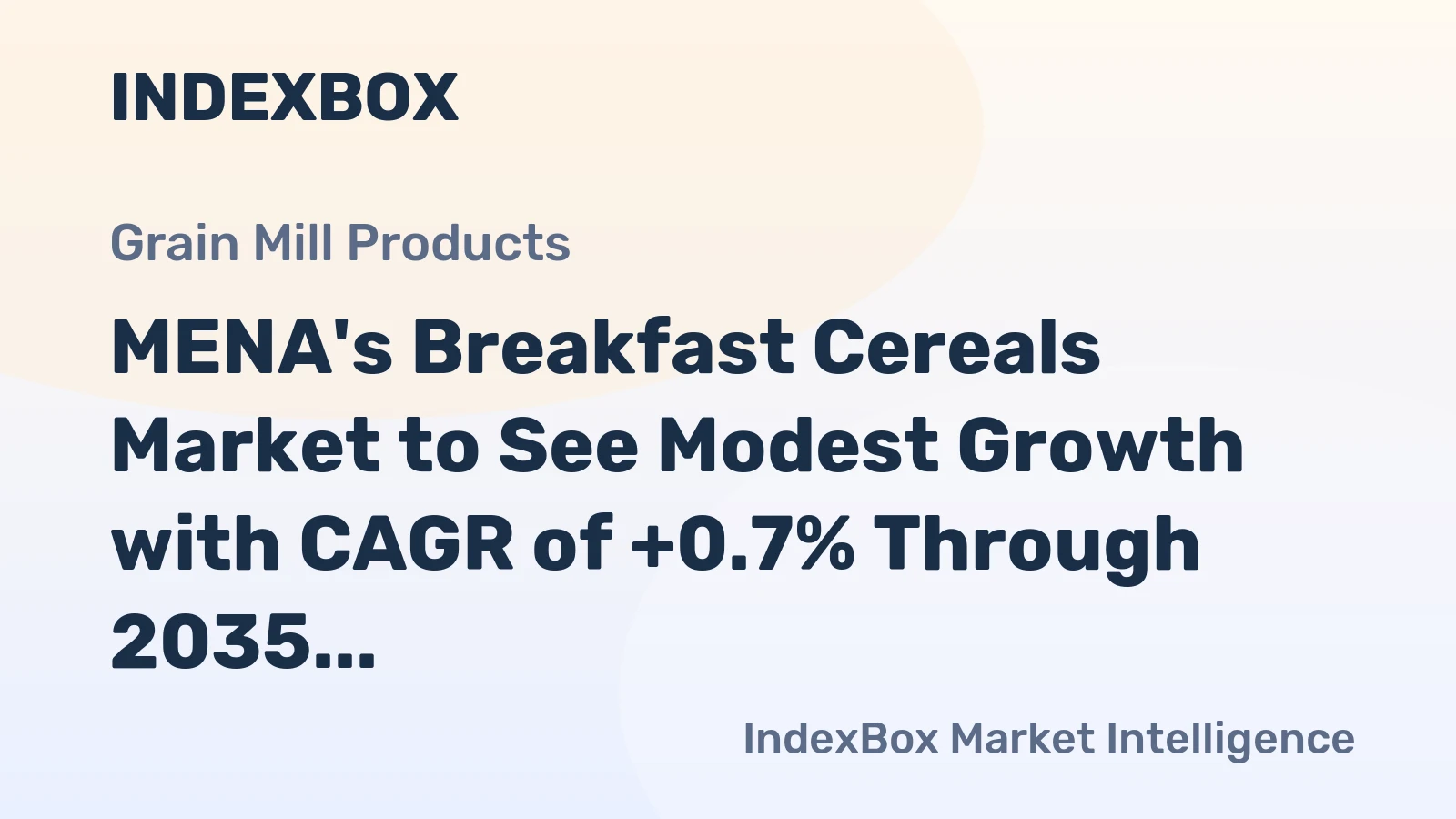 MENA's Breakfast Cereals Market to See Modest Growth with CAGR of +0.7% Through 2035