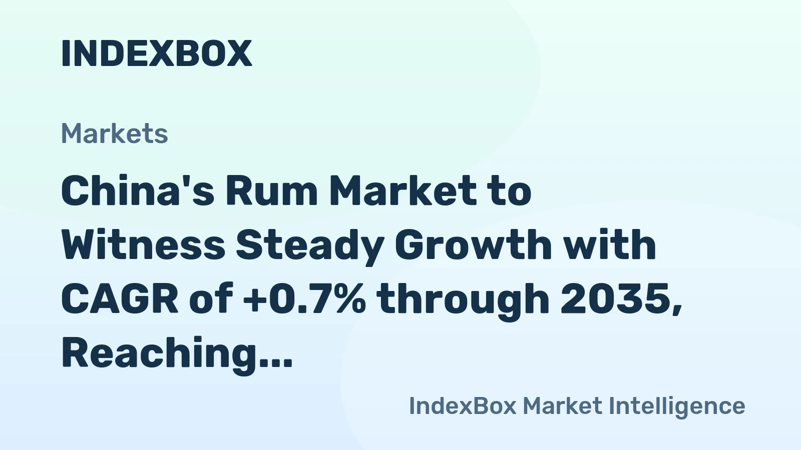 China's Rum Market to Witness Steady Growth with CAGR of +0.7% through 2035, Reaching $555M in Value