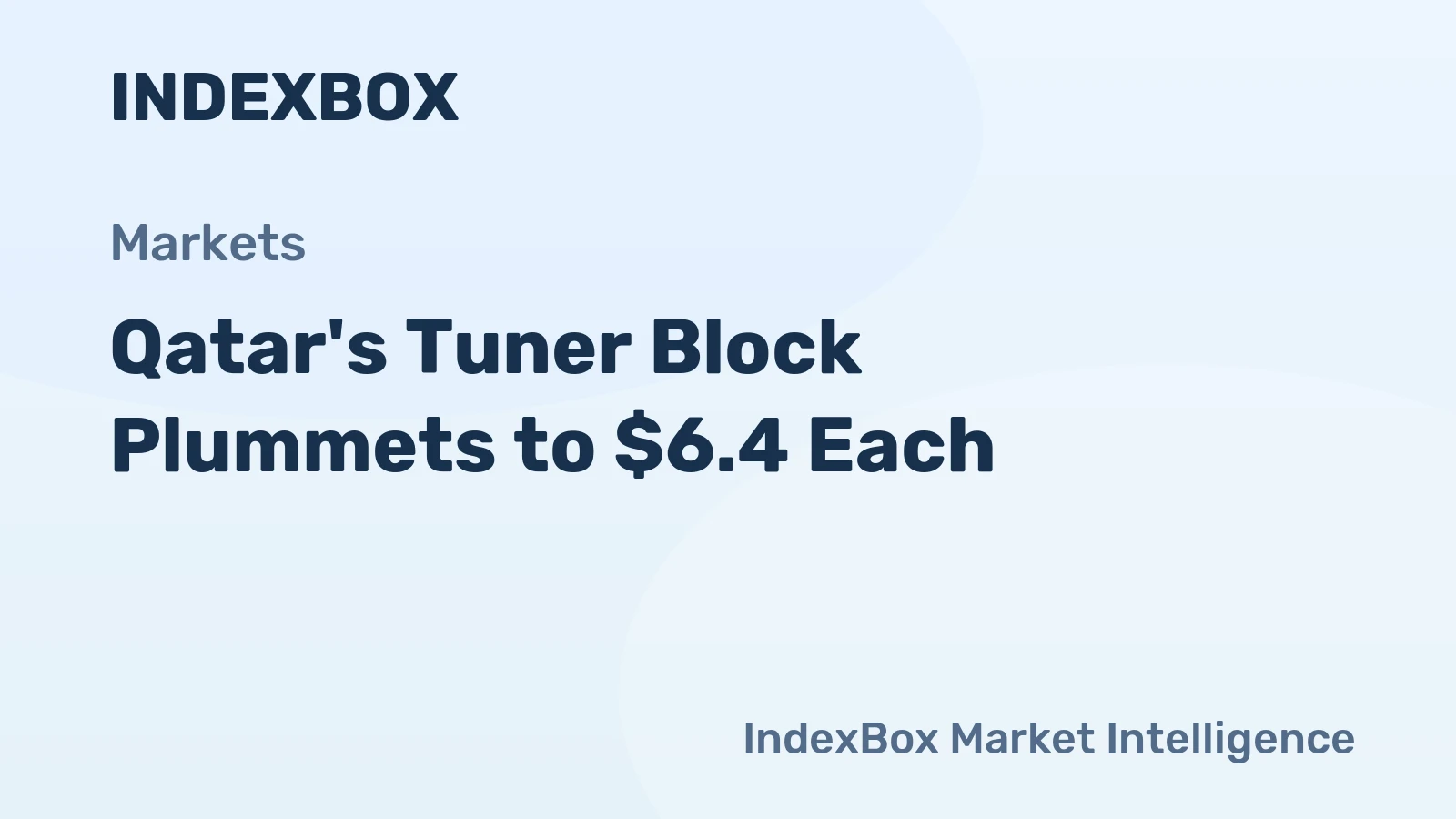 Qatar's Tuner Block Plummets to $6.4 Each