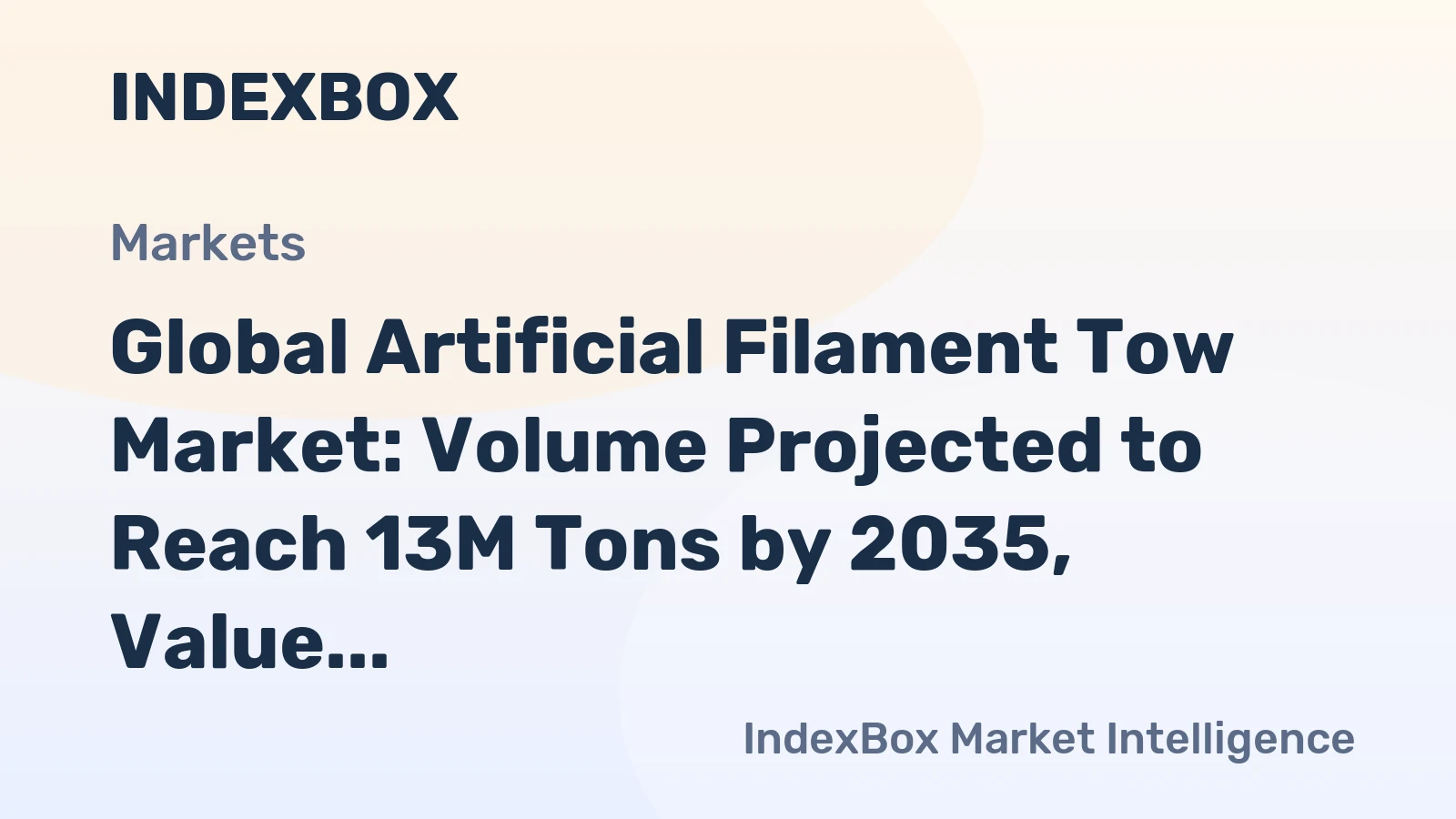Global Artificial Filament Tow Market: Volume Projected to Reach 13M Tons by 2035, Value Expected to Hit $90.5B