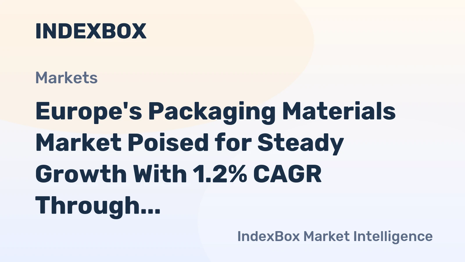 Europe's Packaging Materials Market Poised for Steady Growth With 1.2% CAGR Through 2035