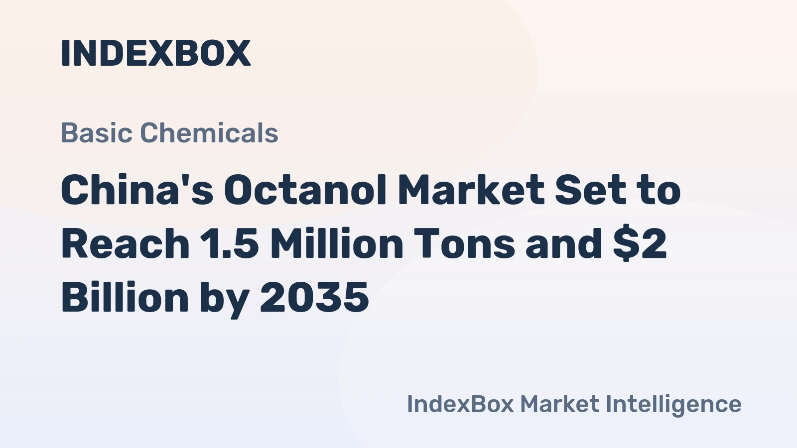 China's Octanol Market Set to Reach 1.5 Million Tons and $2 Billion by 2035