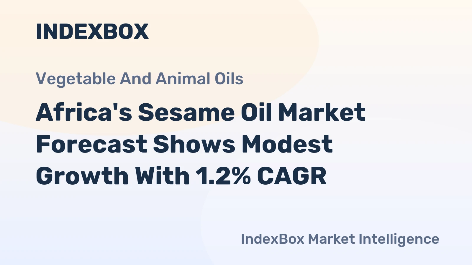 Africa's Sesame Oil Market Forecast Shows Modest Growth With 1.2% CAGR