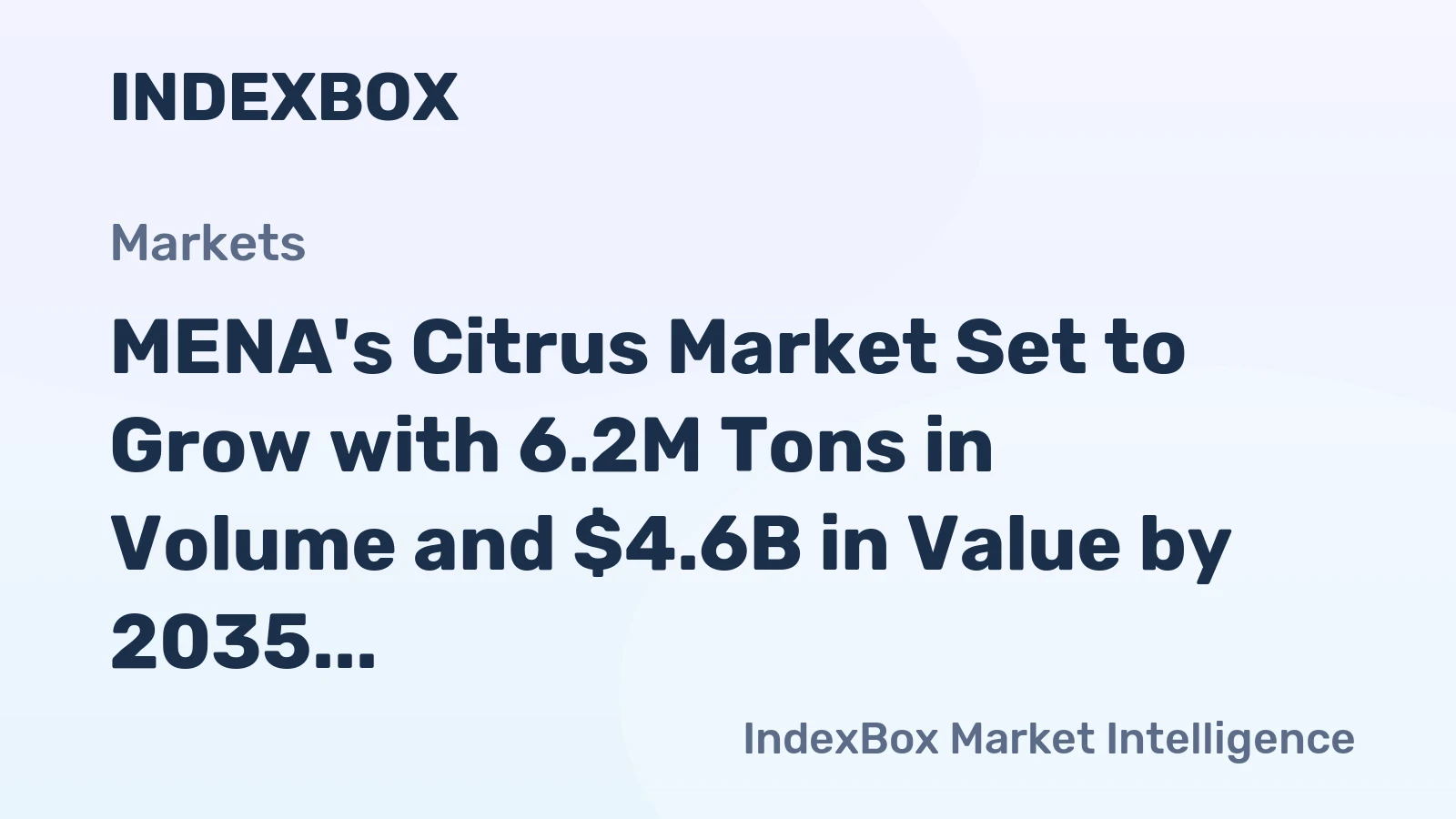 MENA's Citrus Market Set to Grow with 6.2M Tons in Volume and $4.6B in Value by 2035