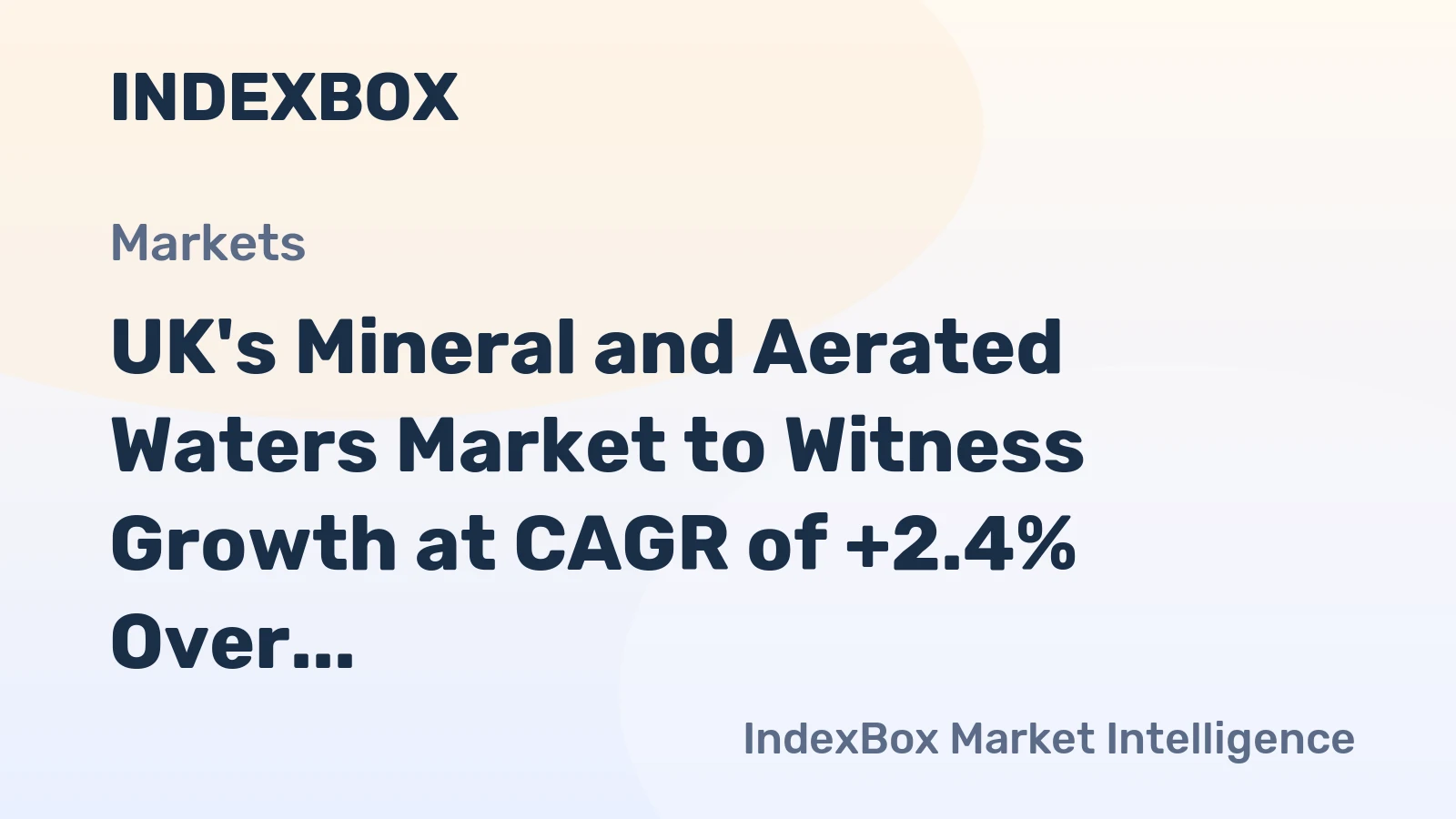 UK's Mineral and Aerated Waters Market to Witness Growth at CAGR of +2.4% Over Next Decade