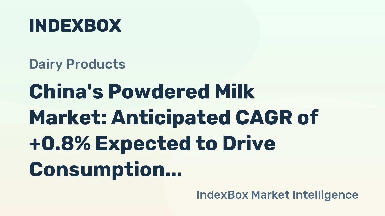 China's Powdered Milk Market: Anticipated CAGR of +0.8% Expected to Drive Consumption Trend in the Next Decade