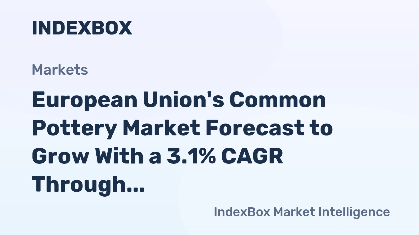 European Union's Common Pottery Market Forecast to Grow With a 3.1% CAGR Through 2035