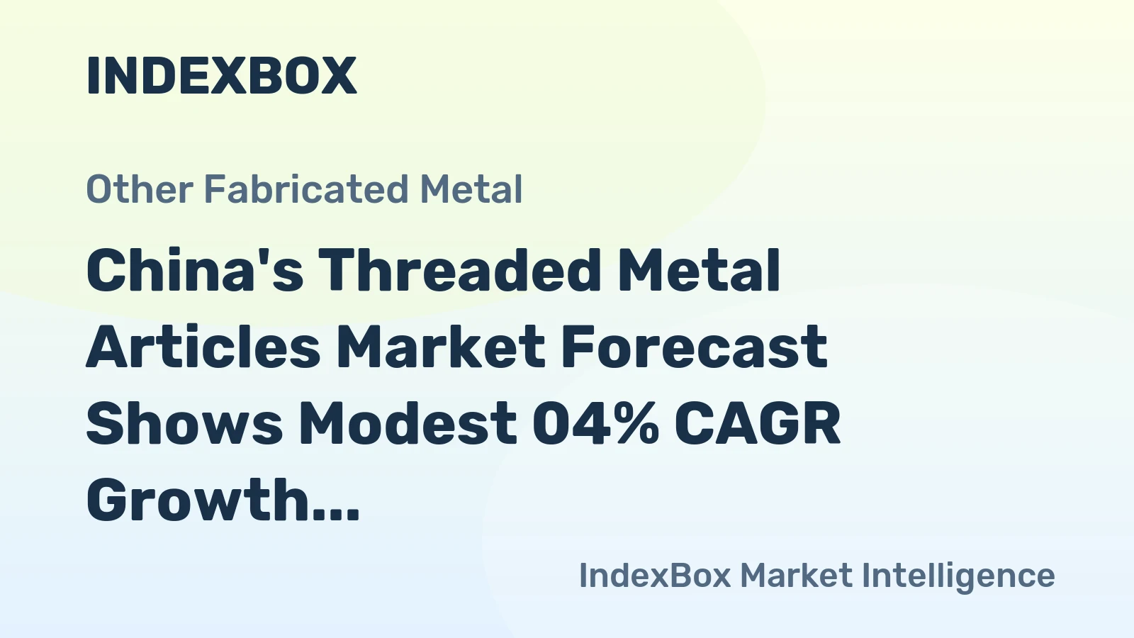 China's Threaded Metal Articles Market Forecast Shows Modest 04% CAGR Growth Through 2035