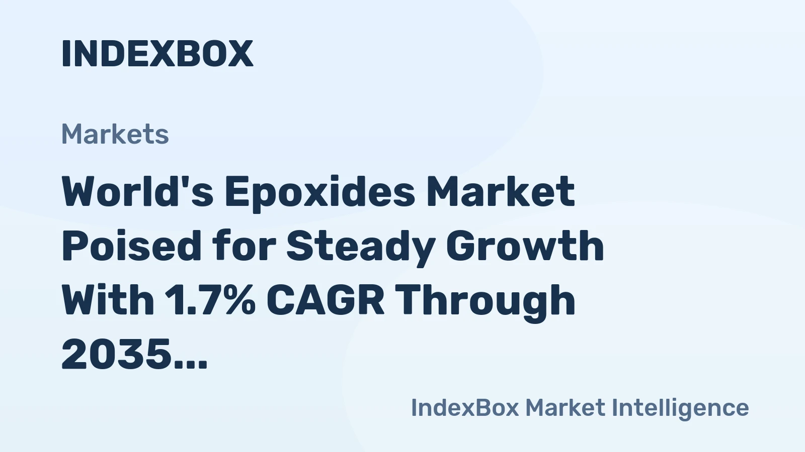 World's Epoxides Market Poised for Steady Growth With 1.7% CAGR Through 2035
