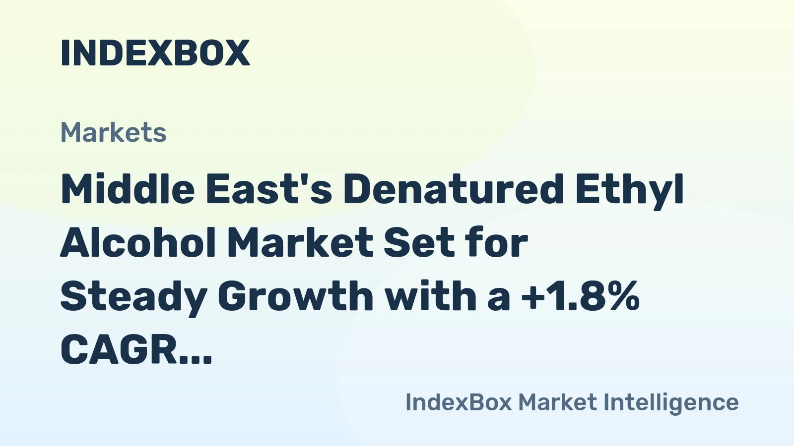 Middle East's Denatured Ethyl Alcohol Market Set for Steady Growth with a +1.8% CAGR in Value