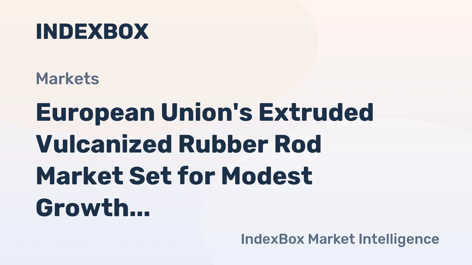 European Union's Extruded Vulcanized Rubber Rod Market Set for Modest Growth With +0.8% Volume CAGR Through 2035