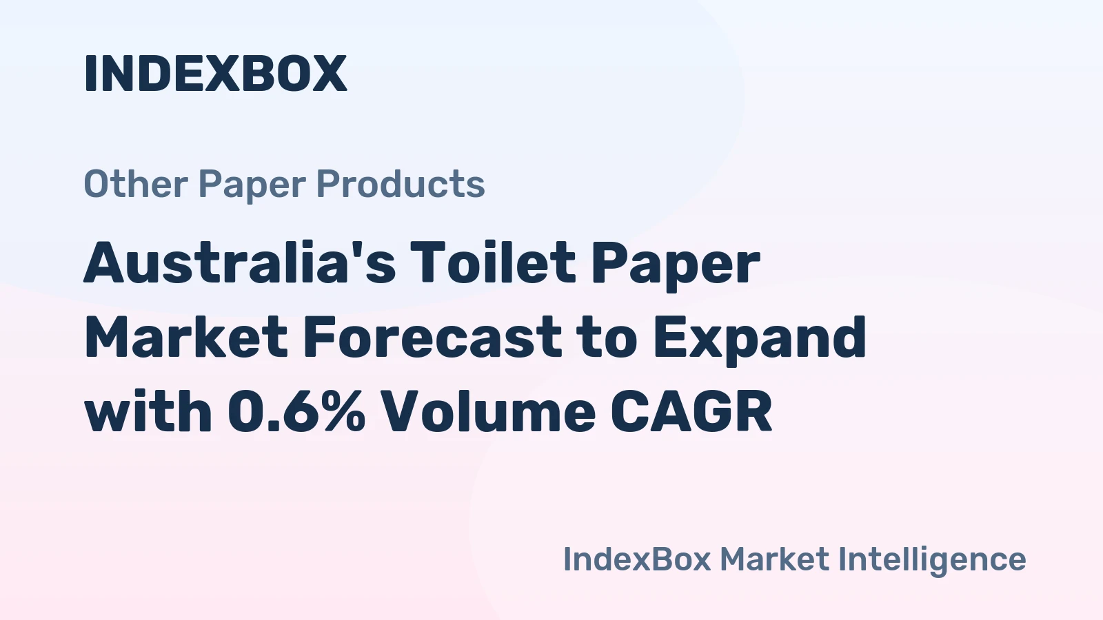 Australia's Toilet Paper Market Forecast to Expand with 0.6% Volume CAGR