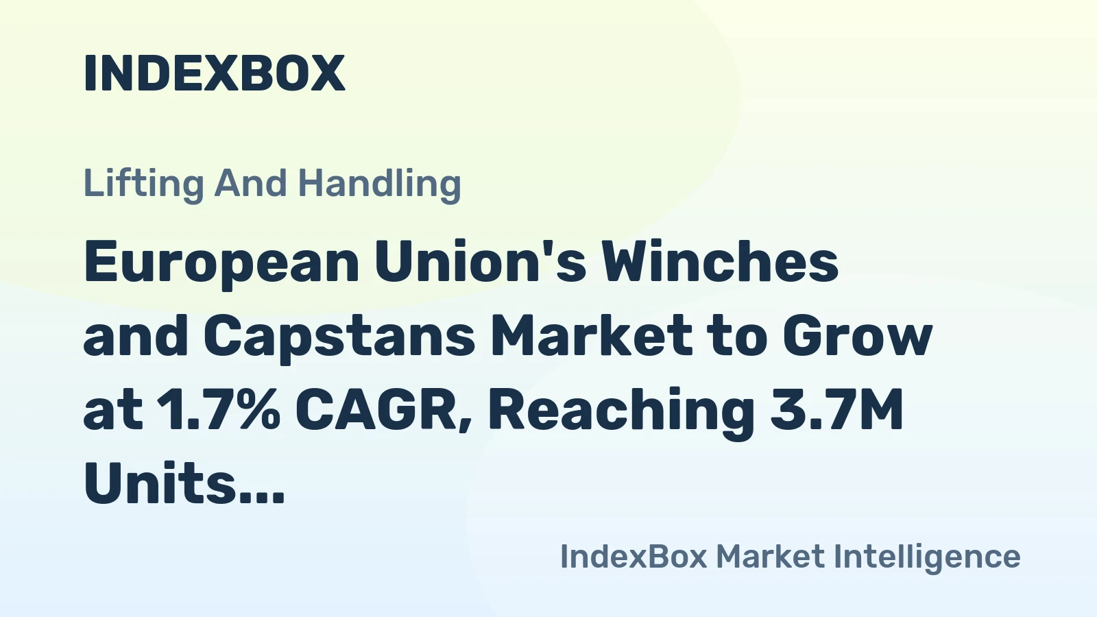 European Union's Winches and Capstans Market to Grow at 1.7% CAGR, Reaching 3.7M Units by 2035