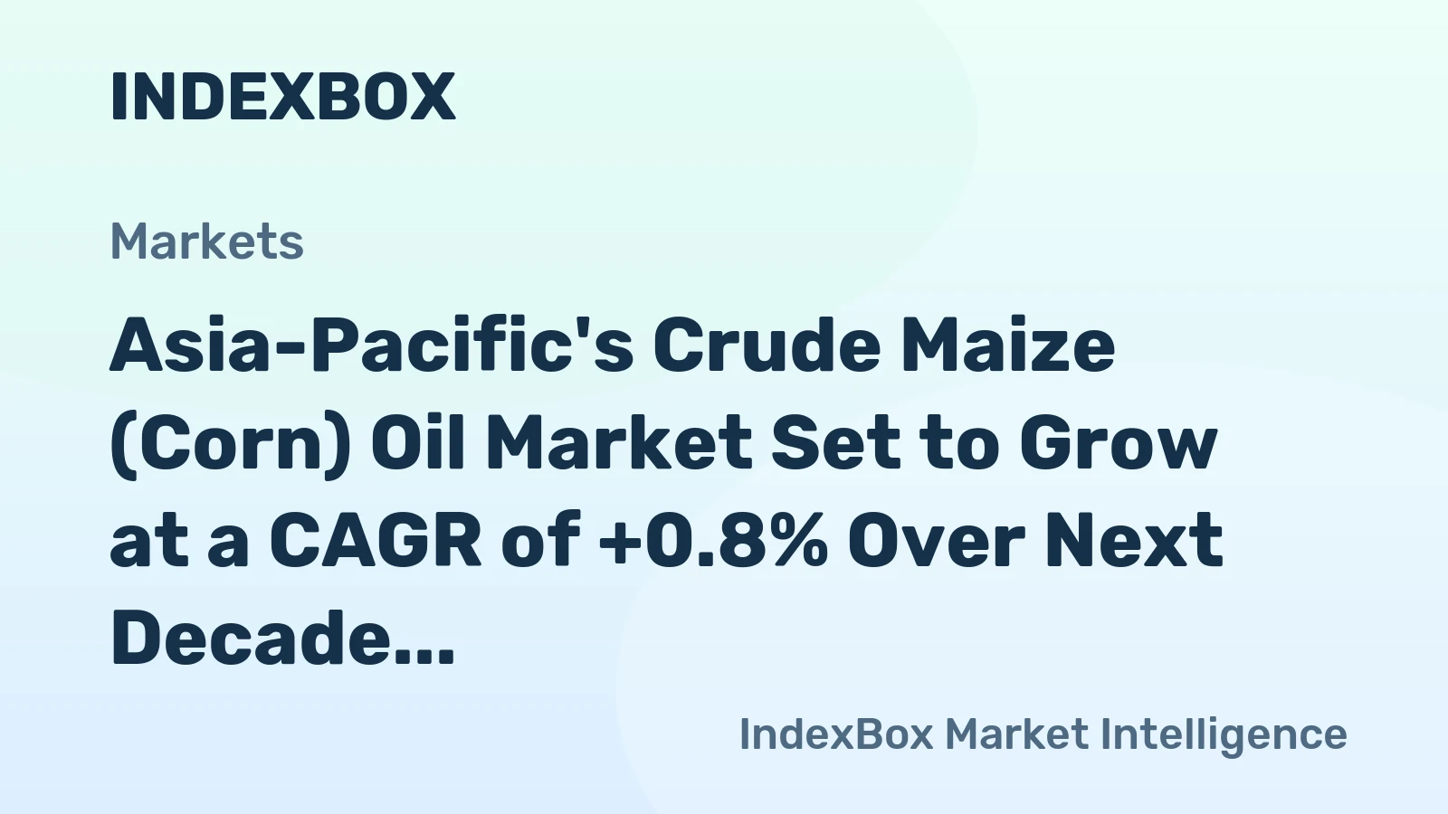 Asia-Pacific's Crude Maize (Corn) Oil Market Set to Grow at a CAGR of +0.8% Over Next Decade