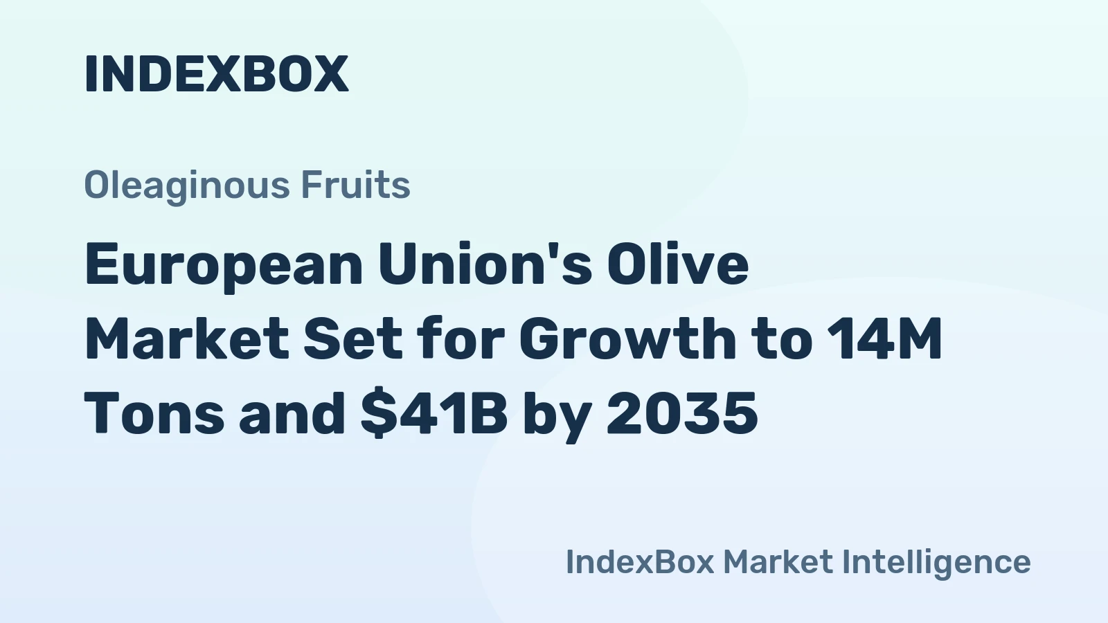 European Union's Olive Market Set for Growth to 14M Tons and $41B by 2035