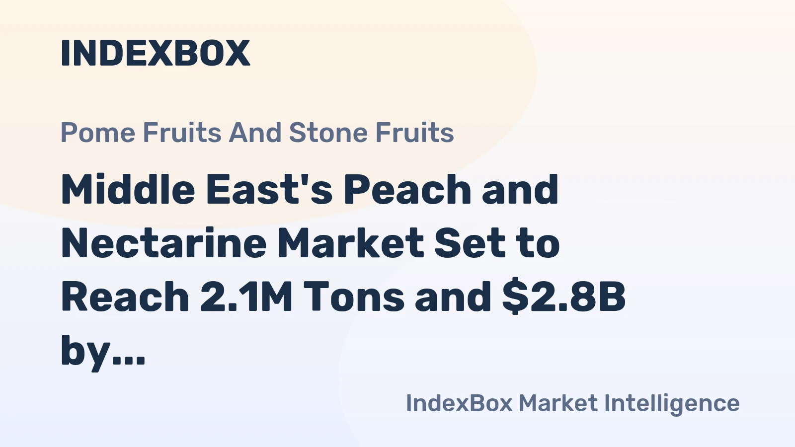 Middle East's Peach and Nectarine Market Set to Reach 2.1M Tons and $2.8B by 2035