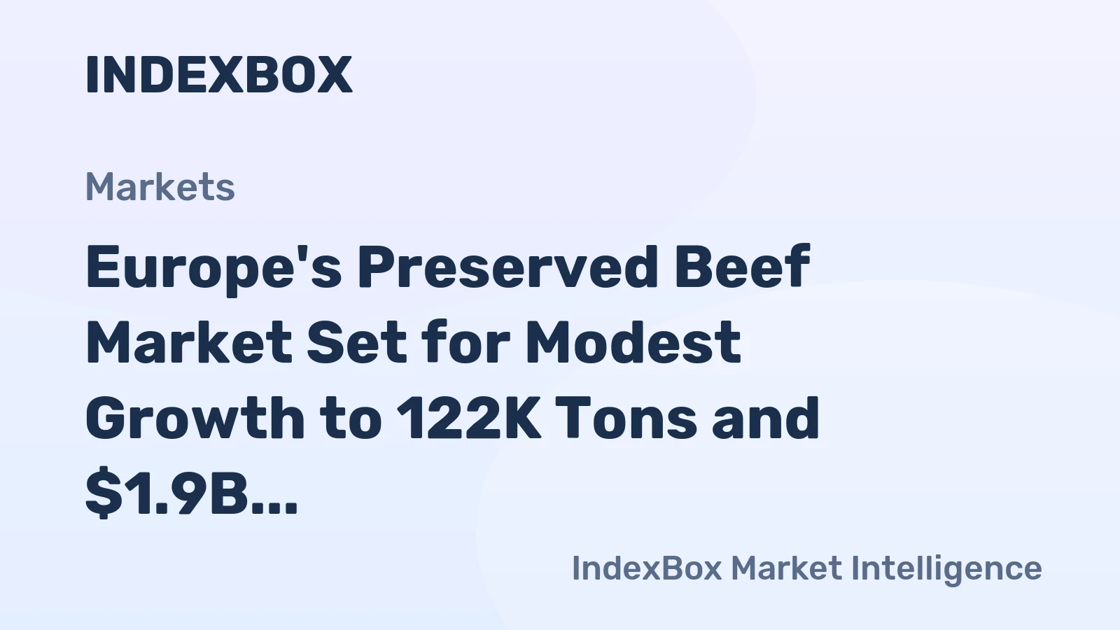 Europe's Preserved Beef Market Set for Modest Growth to 122K Tons and $1.9B by 2035