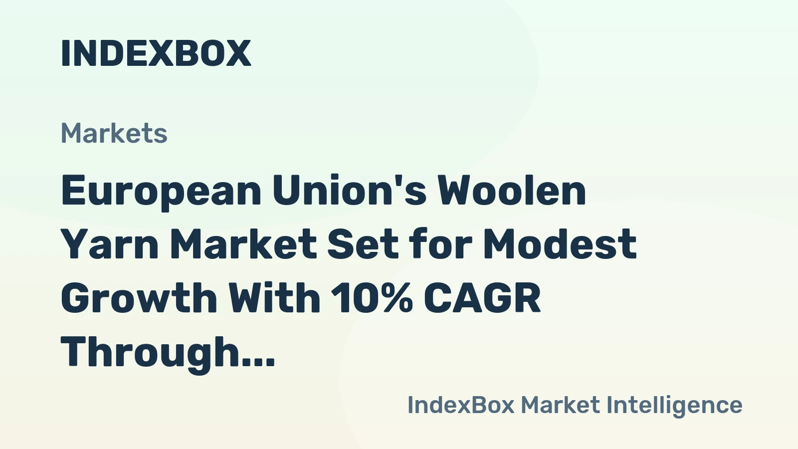 European Union's Woolen Yarn Market Set for Modest Growth With 10% CAGR Through 2035
