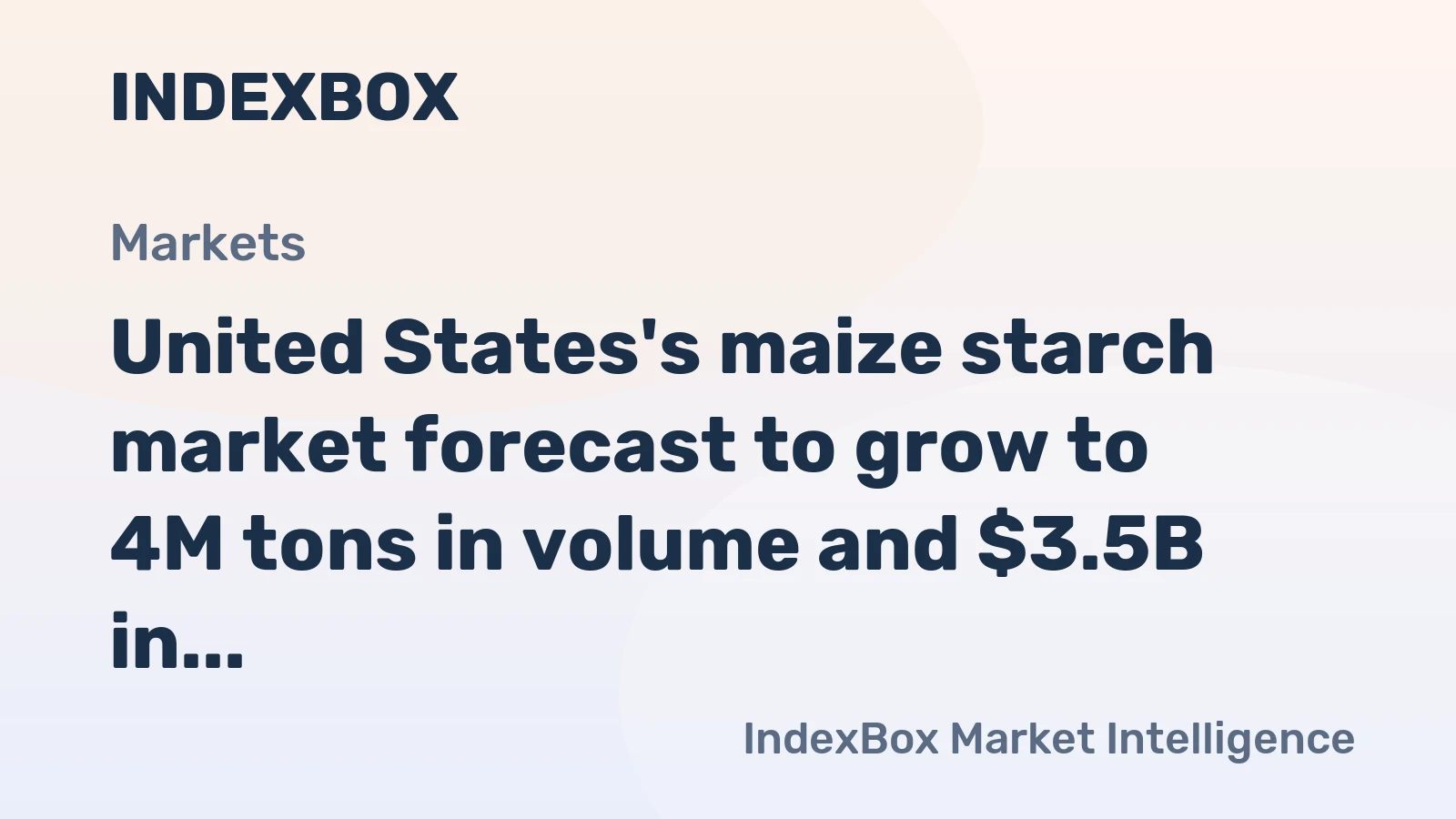 United States's maize starch market forecast to grow to 4M tons in volume and $3.5B in value by 2035, driven by rising demand.