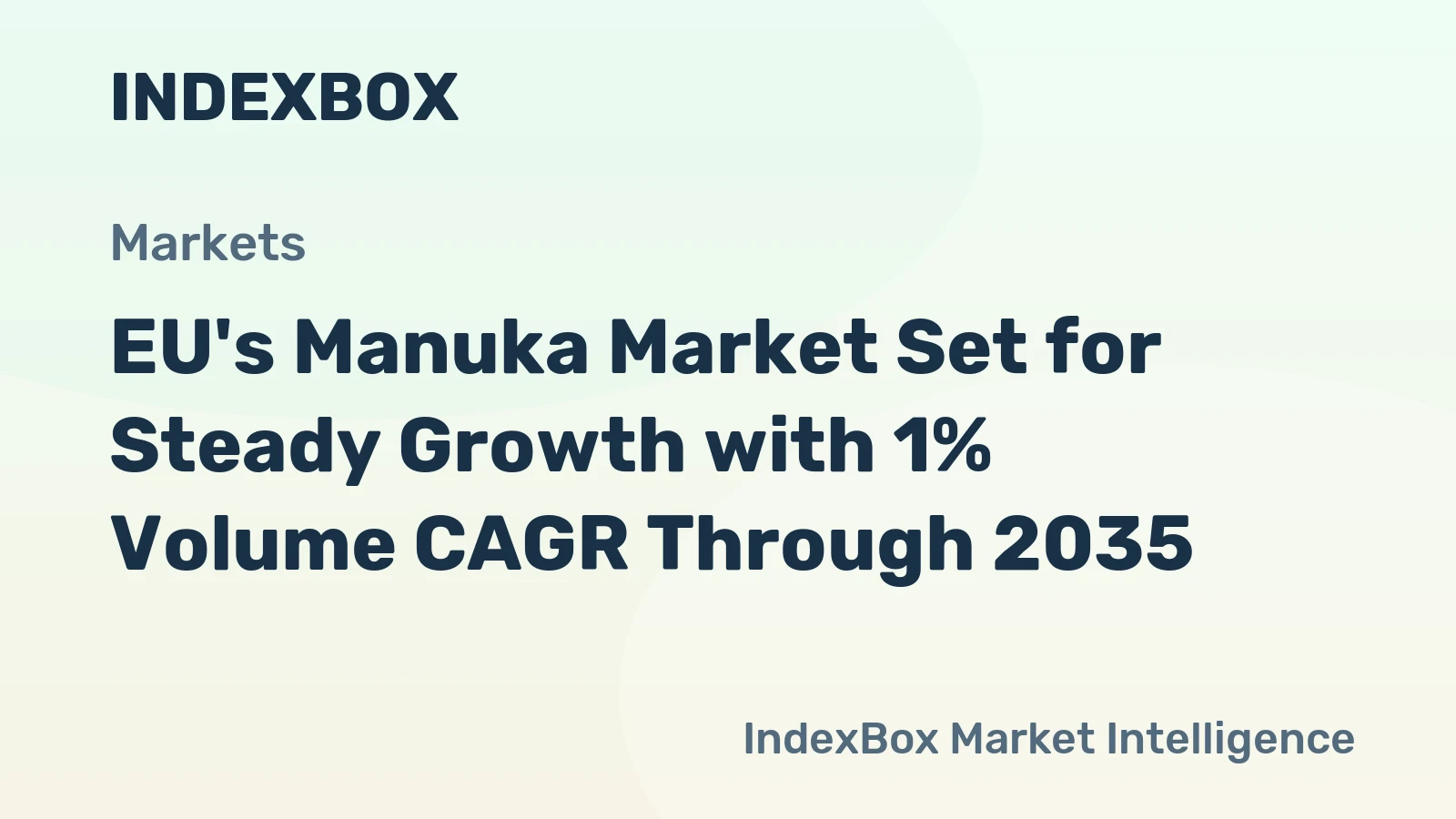 EU's Manuka Market Set for Steady Growth with 1% Volume CAGR Through 2035